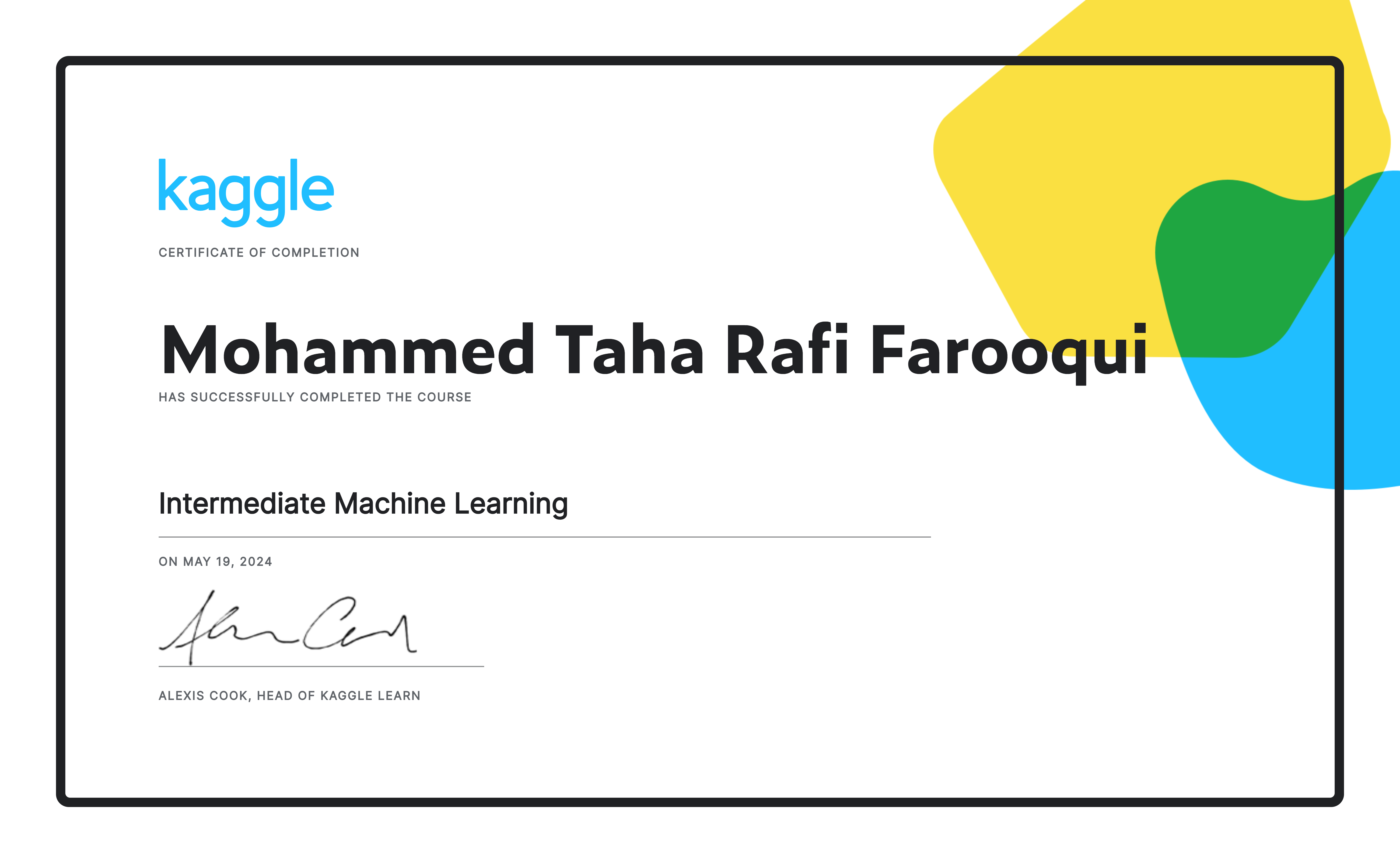 Mohammed Taha Rafi Farooqui completed the Intermediate Machine Learning ... Mohammed Taha Rafi Farooqui completed the Intermediate Machine Learning ...