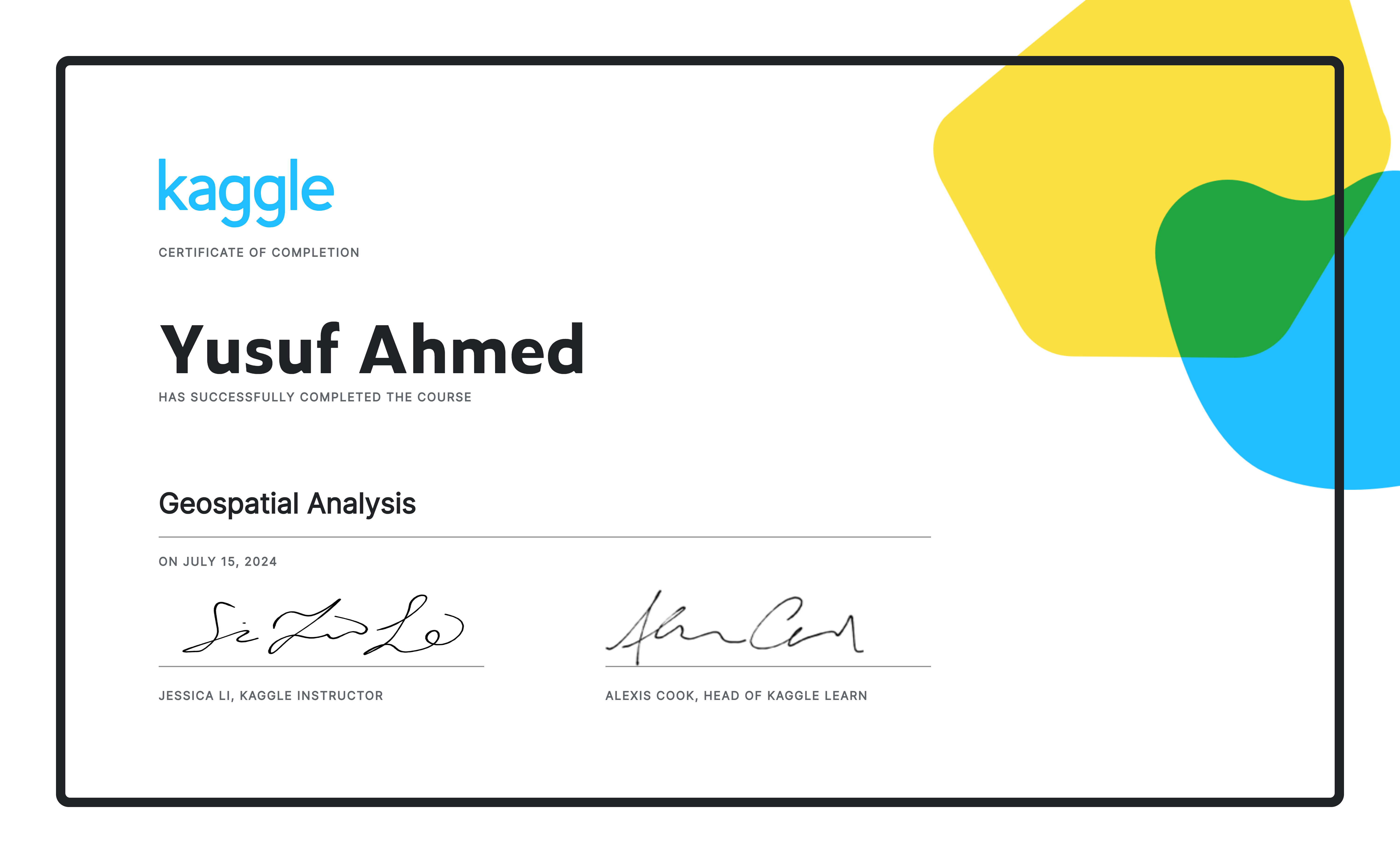 Yusuf Ahmed completed the Geospatial Analysis course on Kaggle!