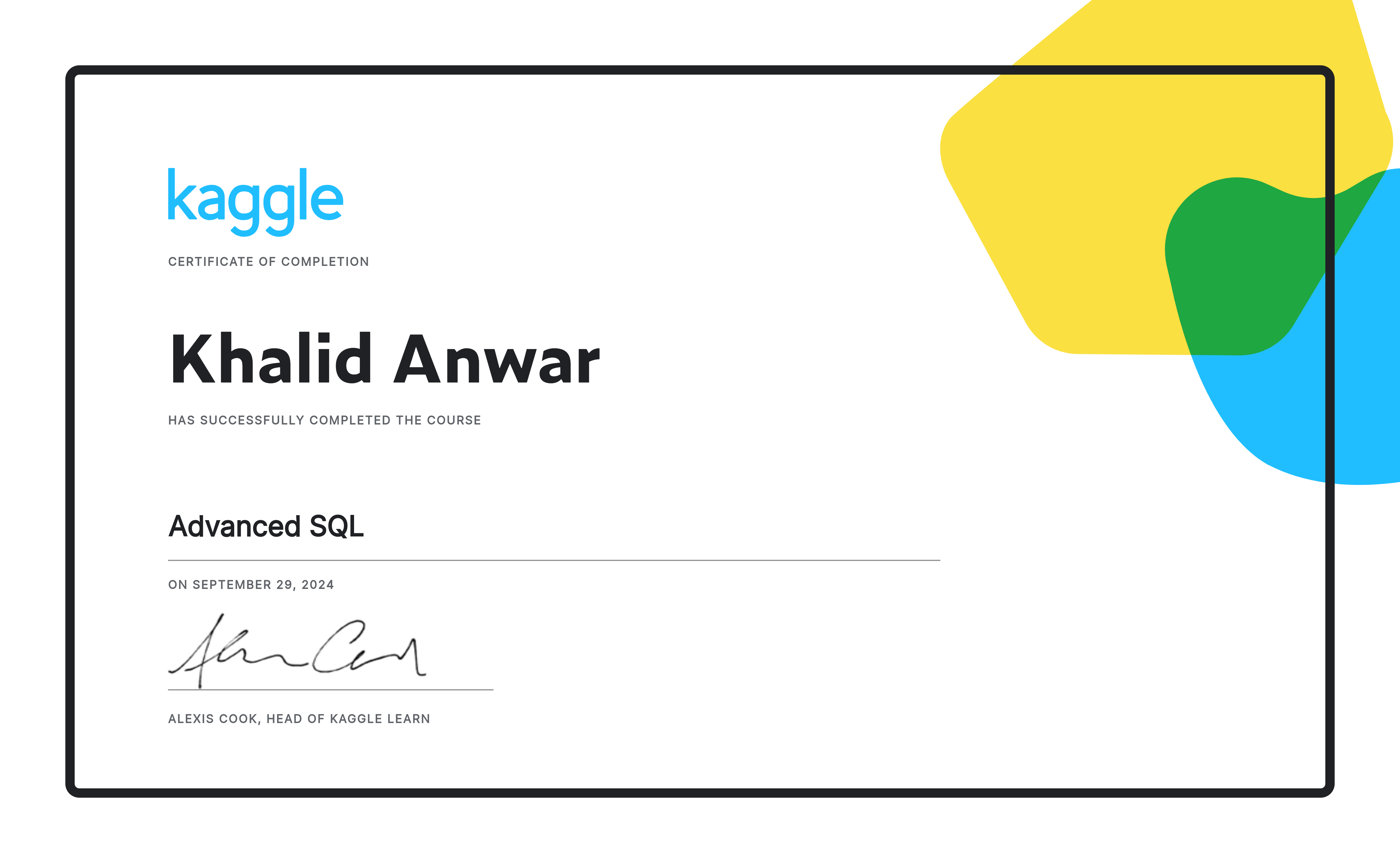 Khalid Anwar completed the Advanced SQL course on Kaggle!