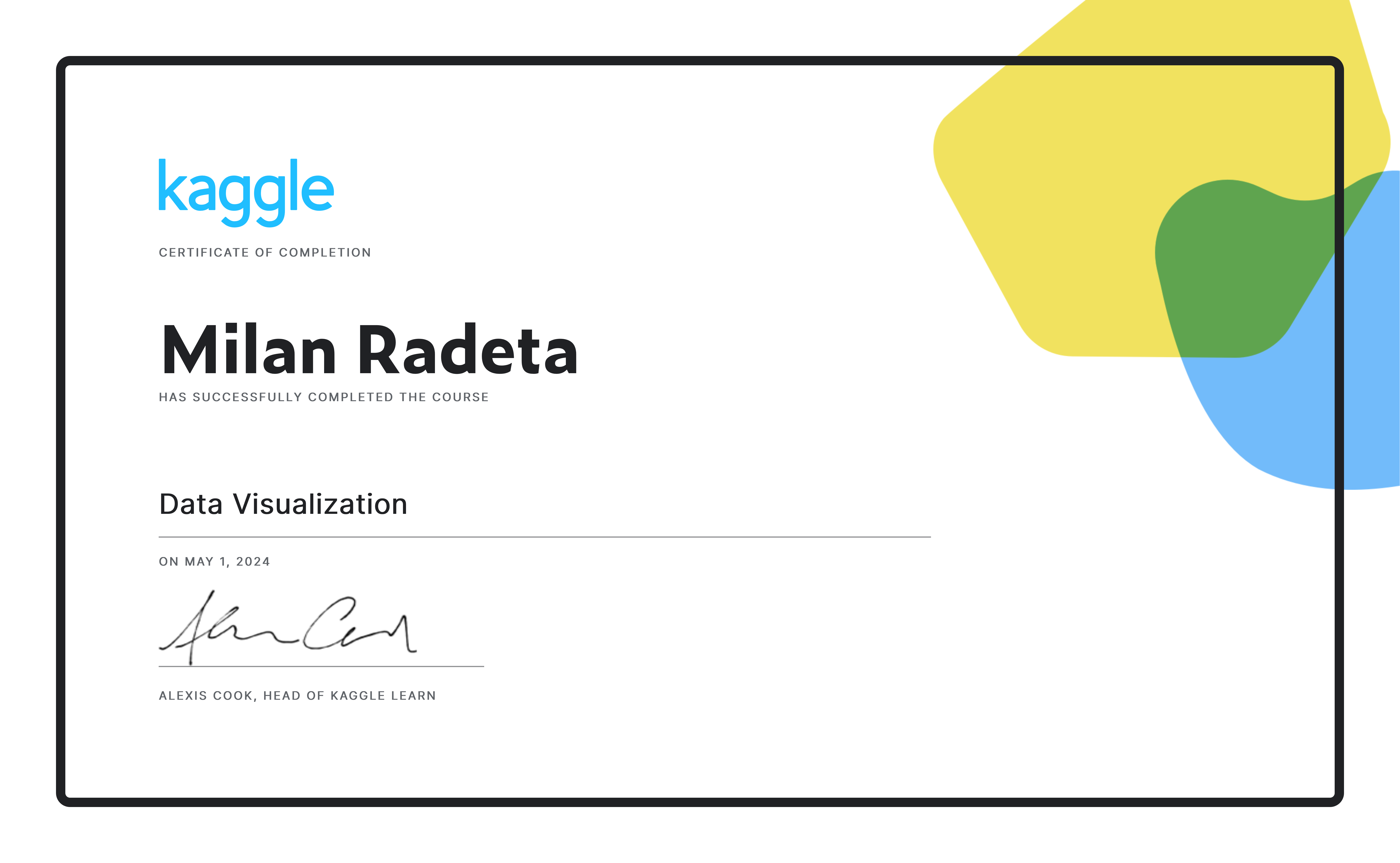 Milan Radeta completed the Data Visualization course on Kaggle!