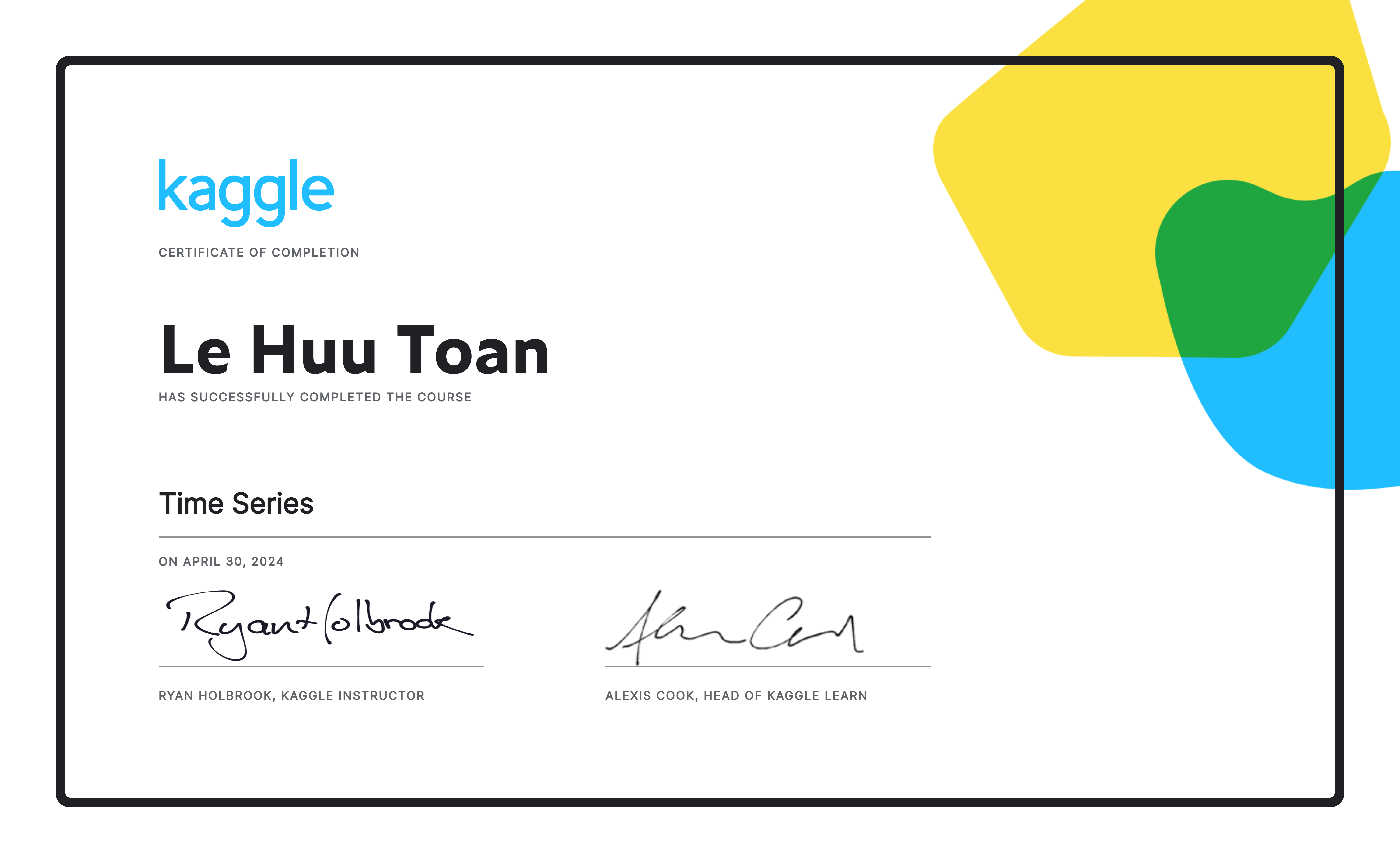 Le Huu Toan completed the Time Series course on Kaggle!