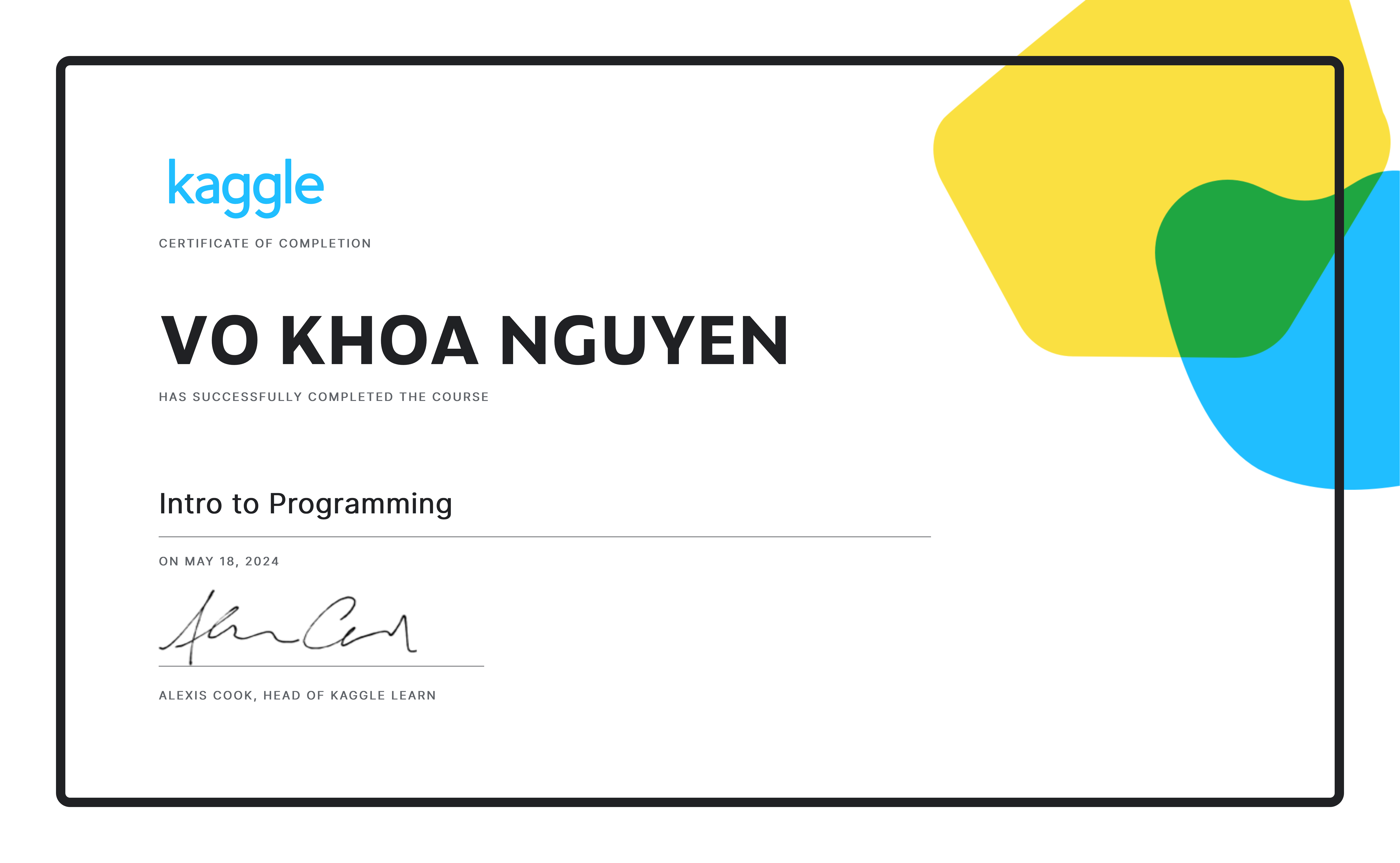VO KHOA NGUYEN completed the Intro to Programming course on Kaggle!