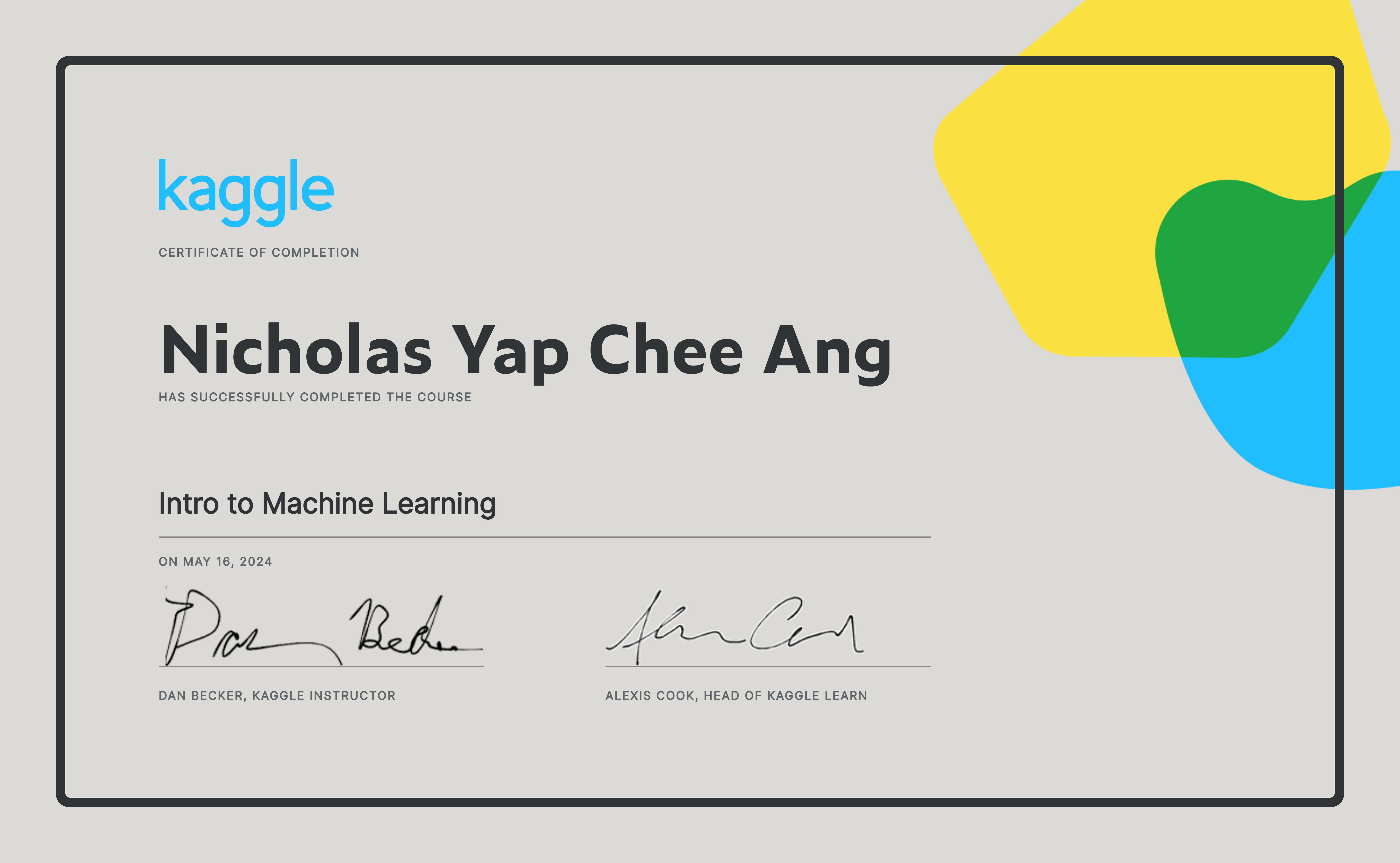 Nicholas Yap Chee Ang completed the Intro to Machine Learning course on Kaggle!