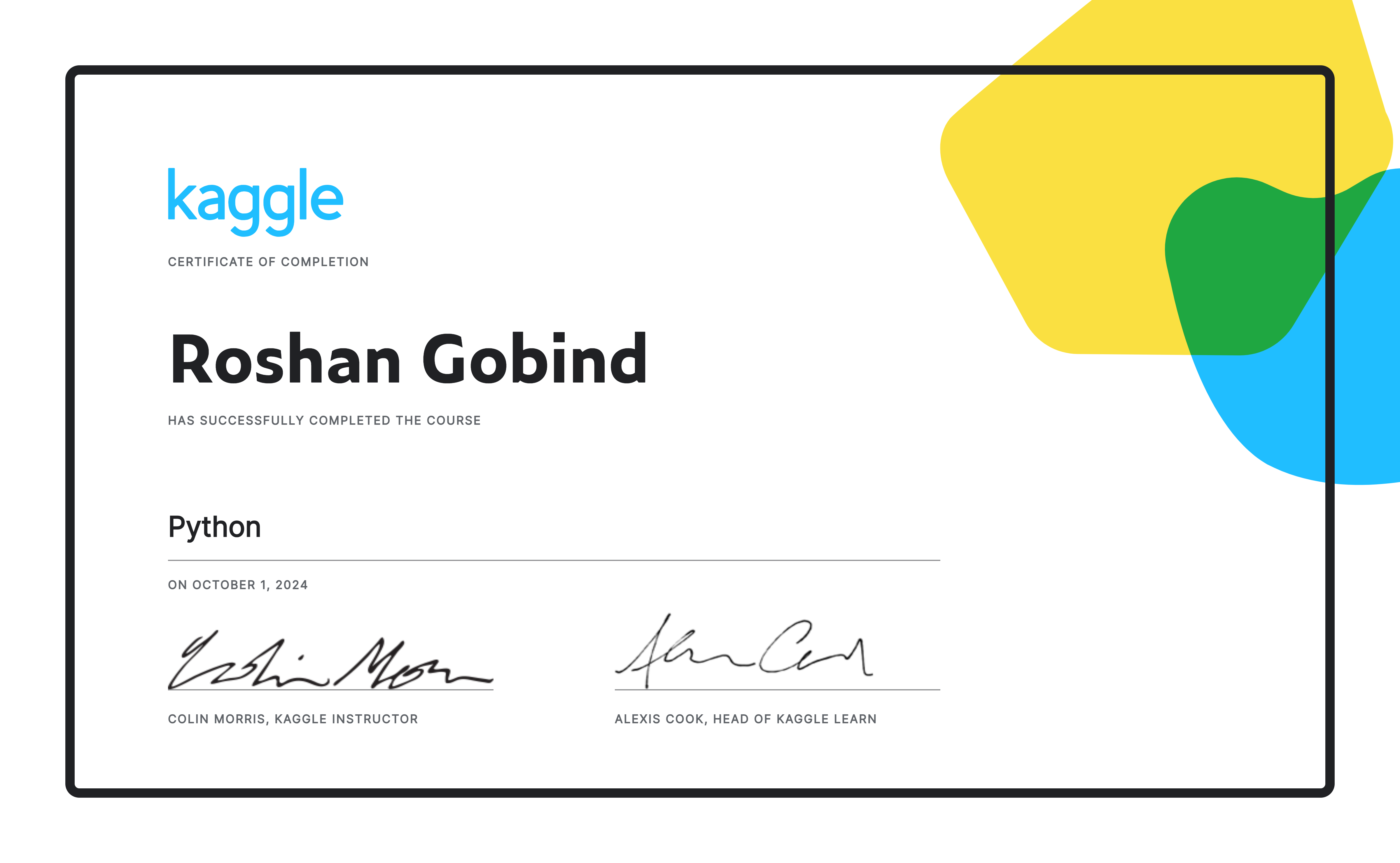 Roshan Gobind completed the Python course on Kaggle!