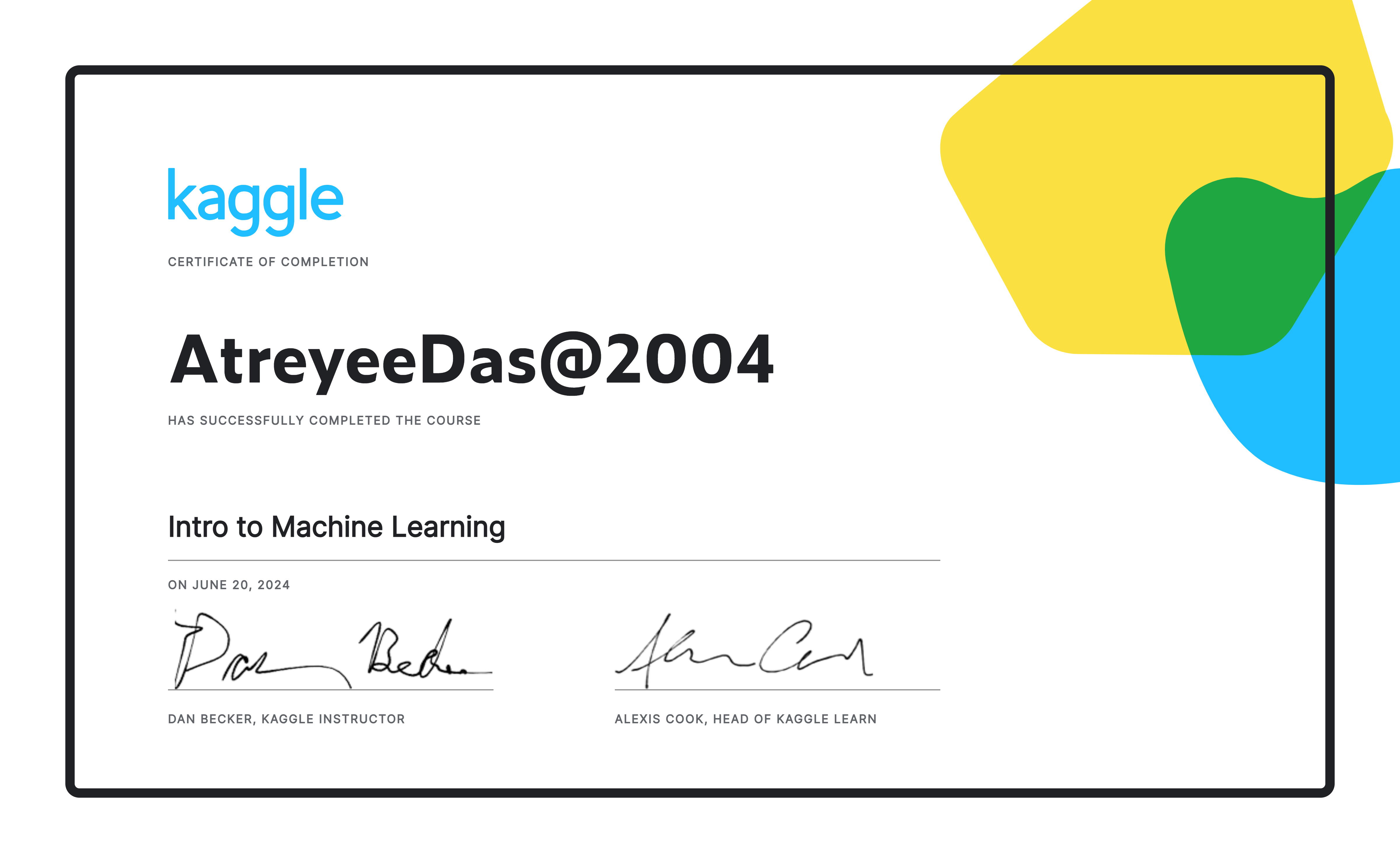 AtreyeeDas@2004 completed the Intro to Machine Learning course on Kaggle!