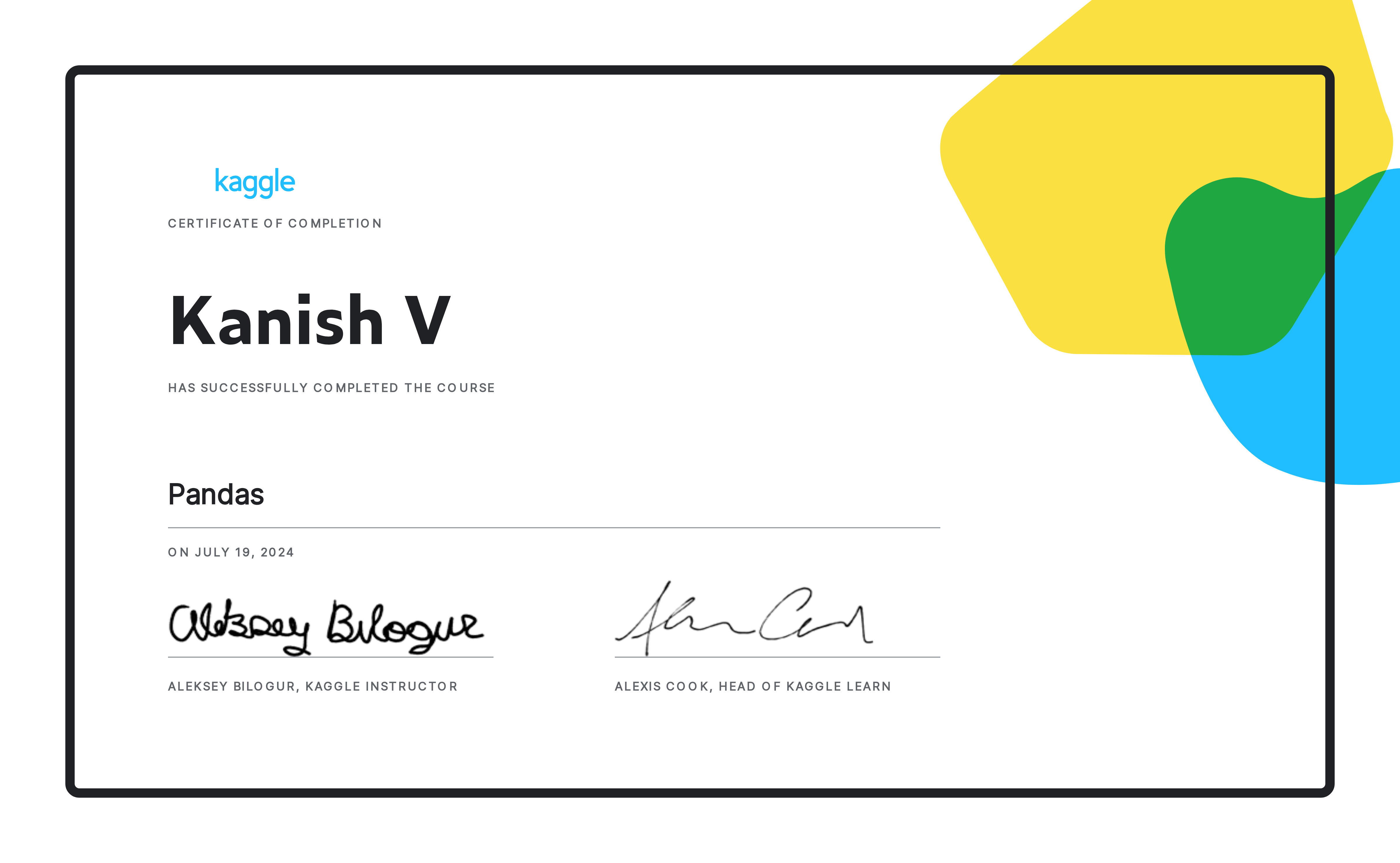 Kanish V completed the Pandas course on Kaggle!