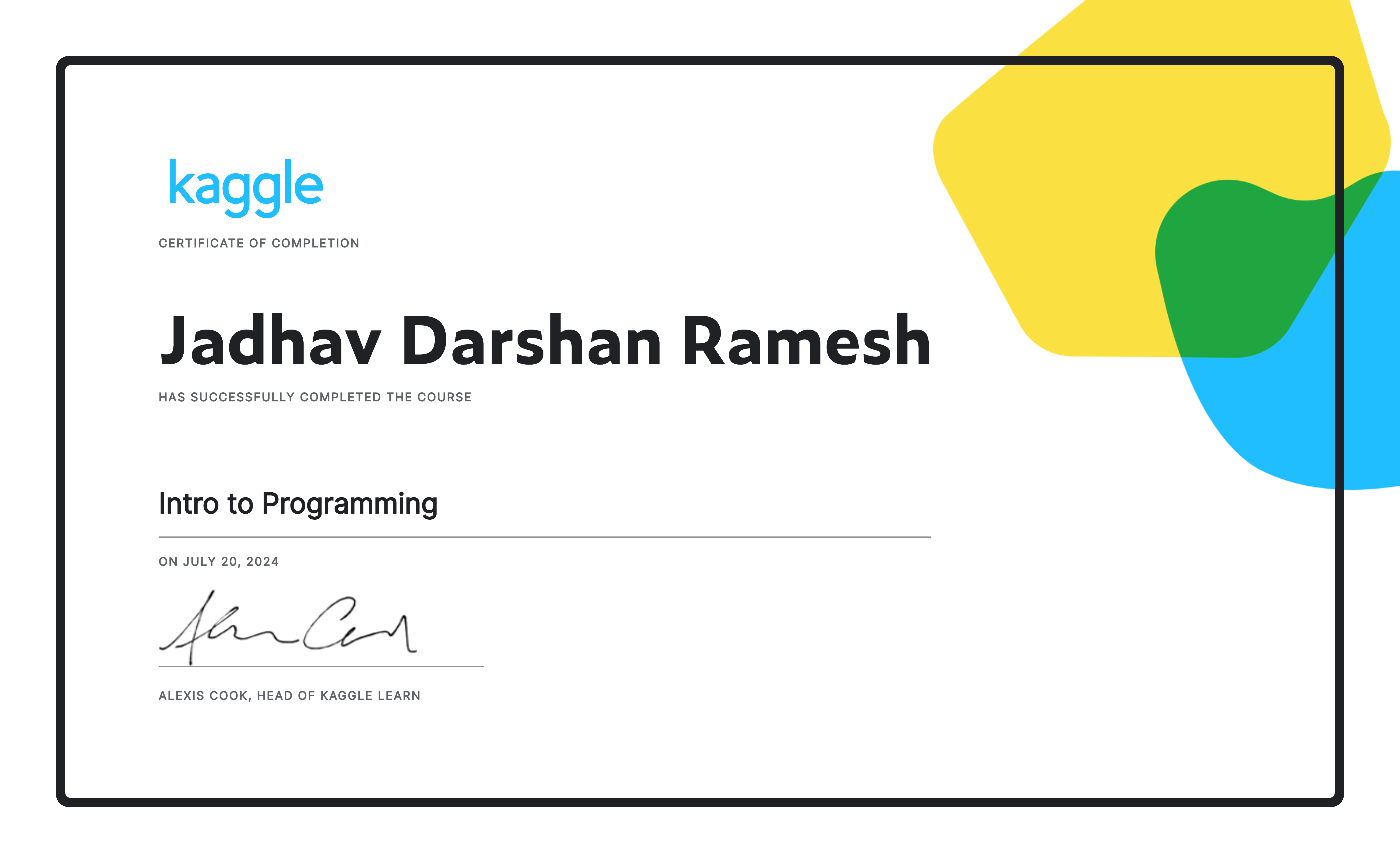 Jadhav Darshan Ramesh completed the Intro to Programming course on Kaggle!