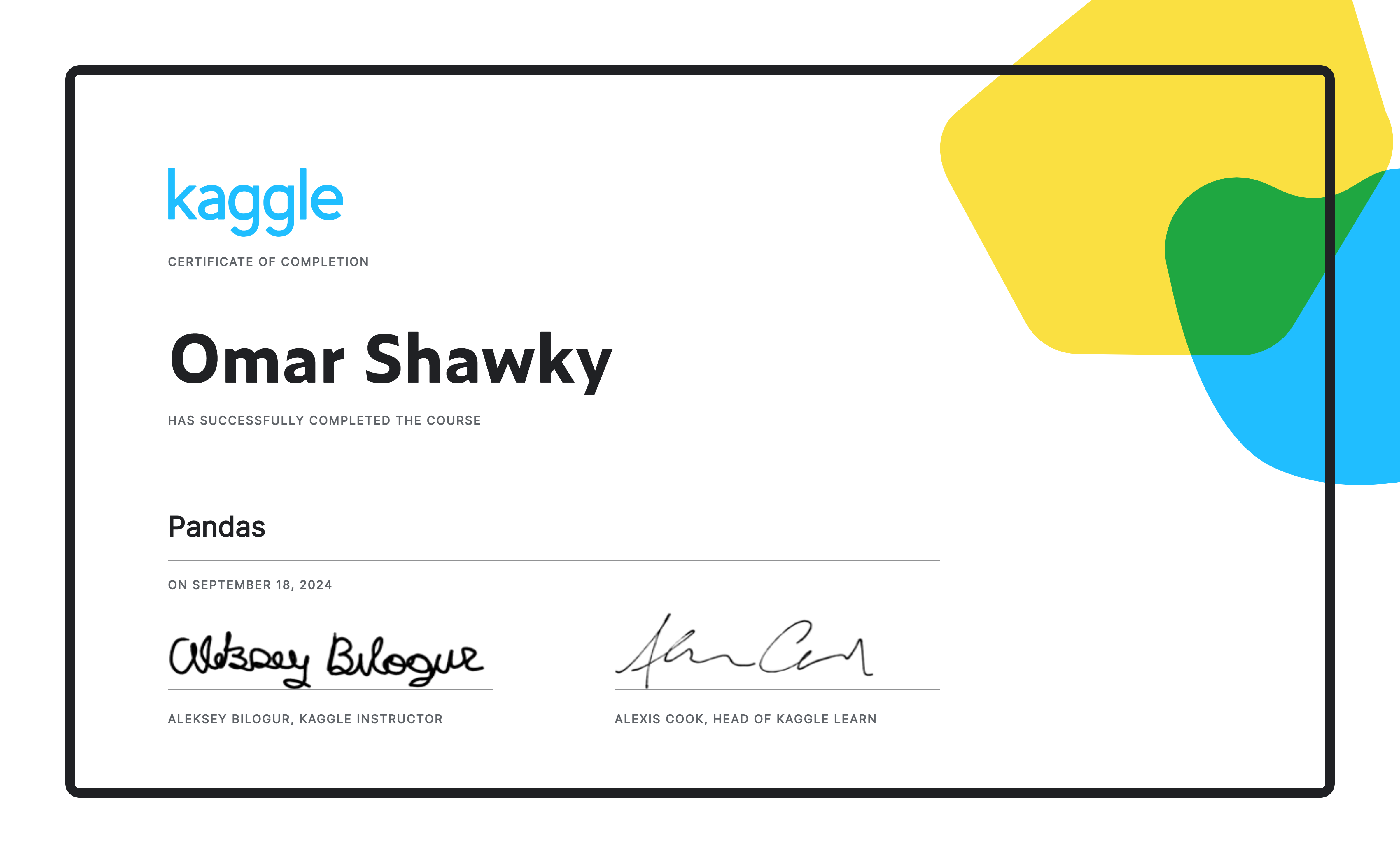 Omar Shawky completed the Pandas course on Kaggle! Omar Shawky completed the Pandas course on Kaggle!