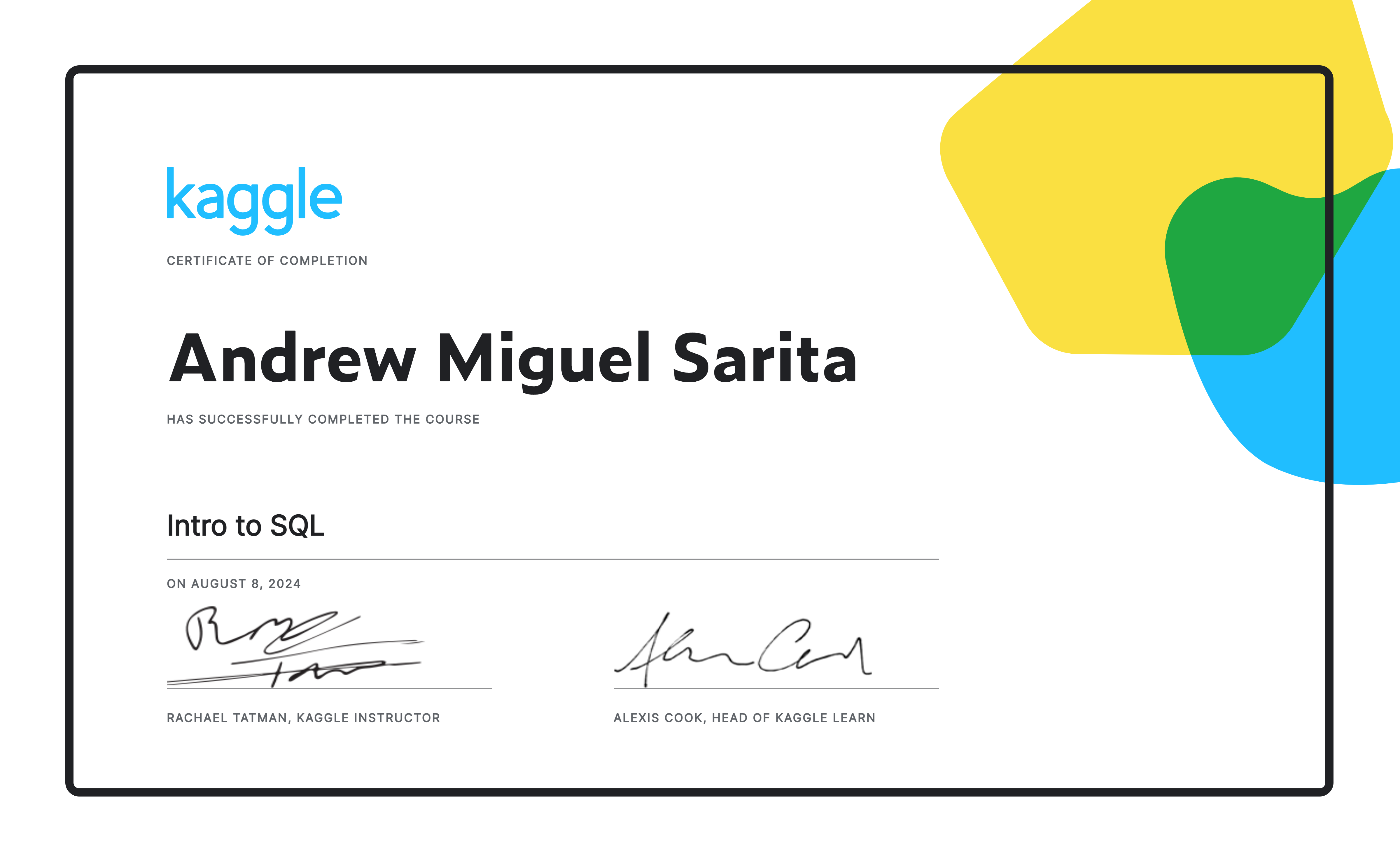 Andrew Miguel Sarita completed the Intro to SQL course on Kaggle!