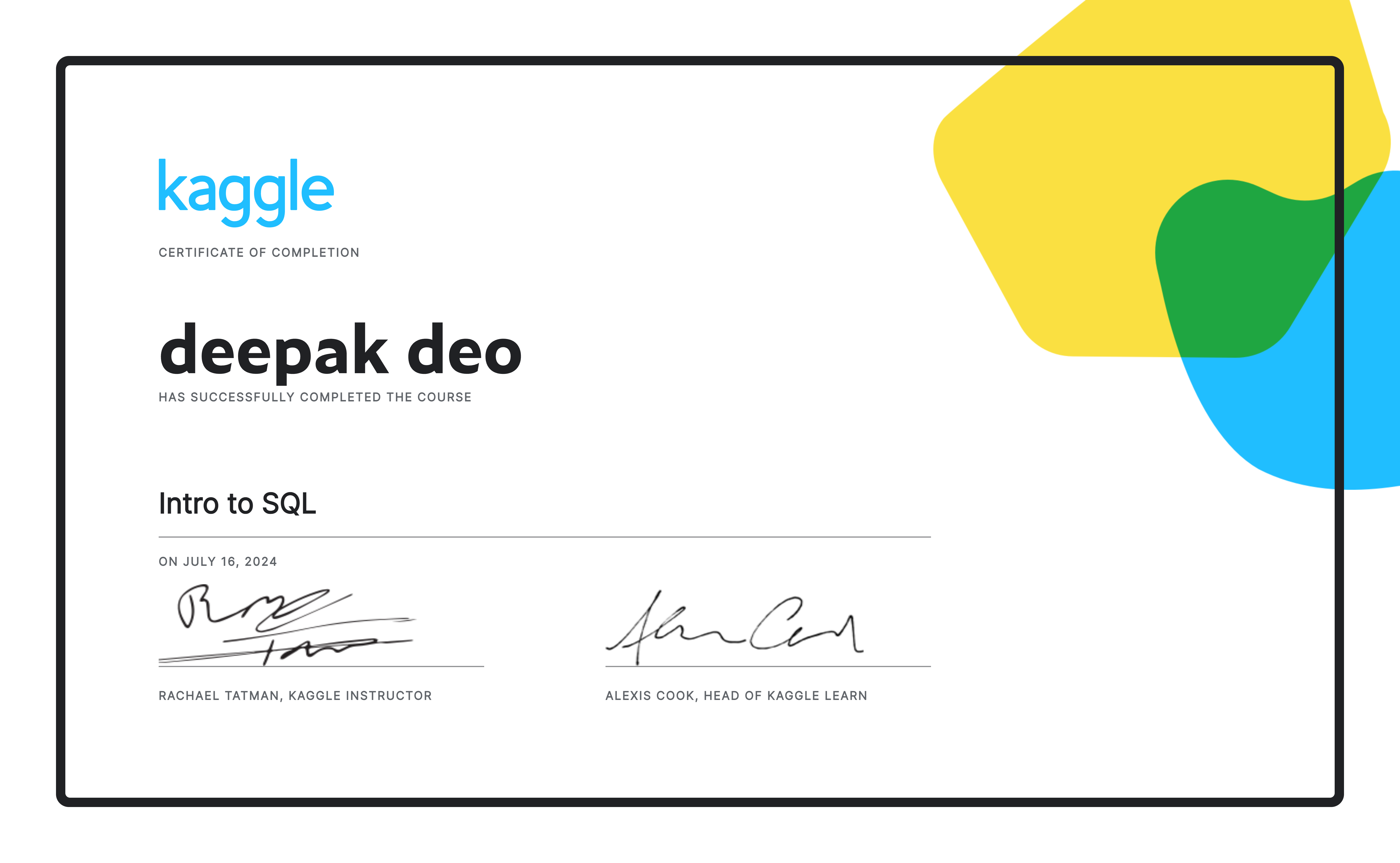 deepak deo completed the Intro to SQL course on Kaggle!