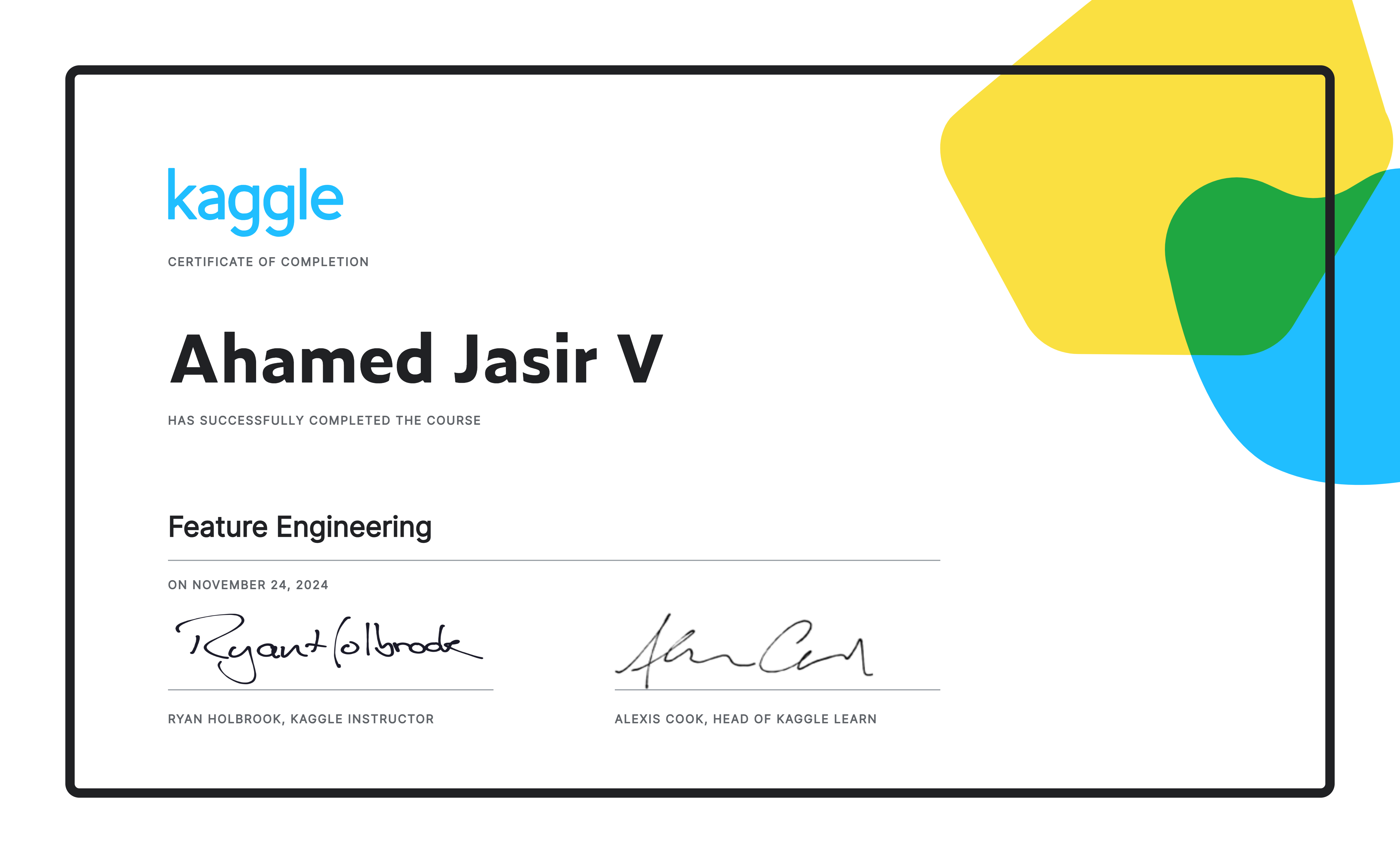 Ahamed Jasir V completed the Feature Engineering course on Kaggle!