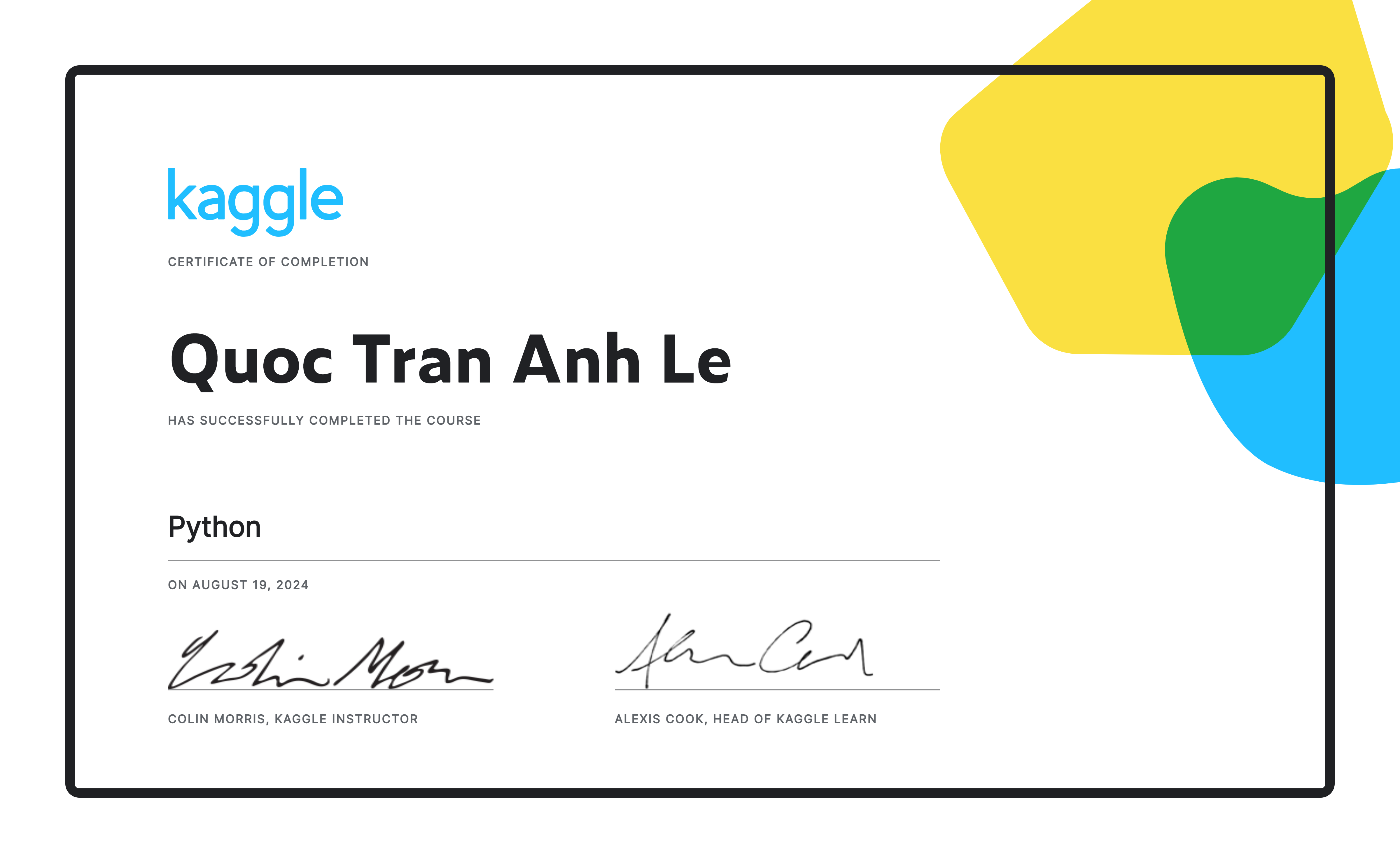 Quoc Tran Anh Le completed the Python course on Kaggle!