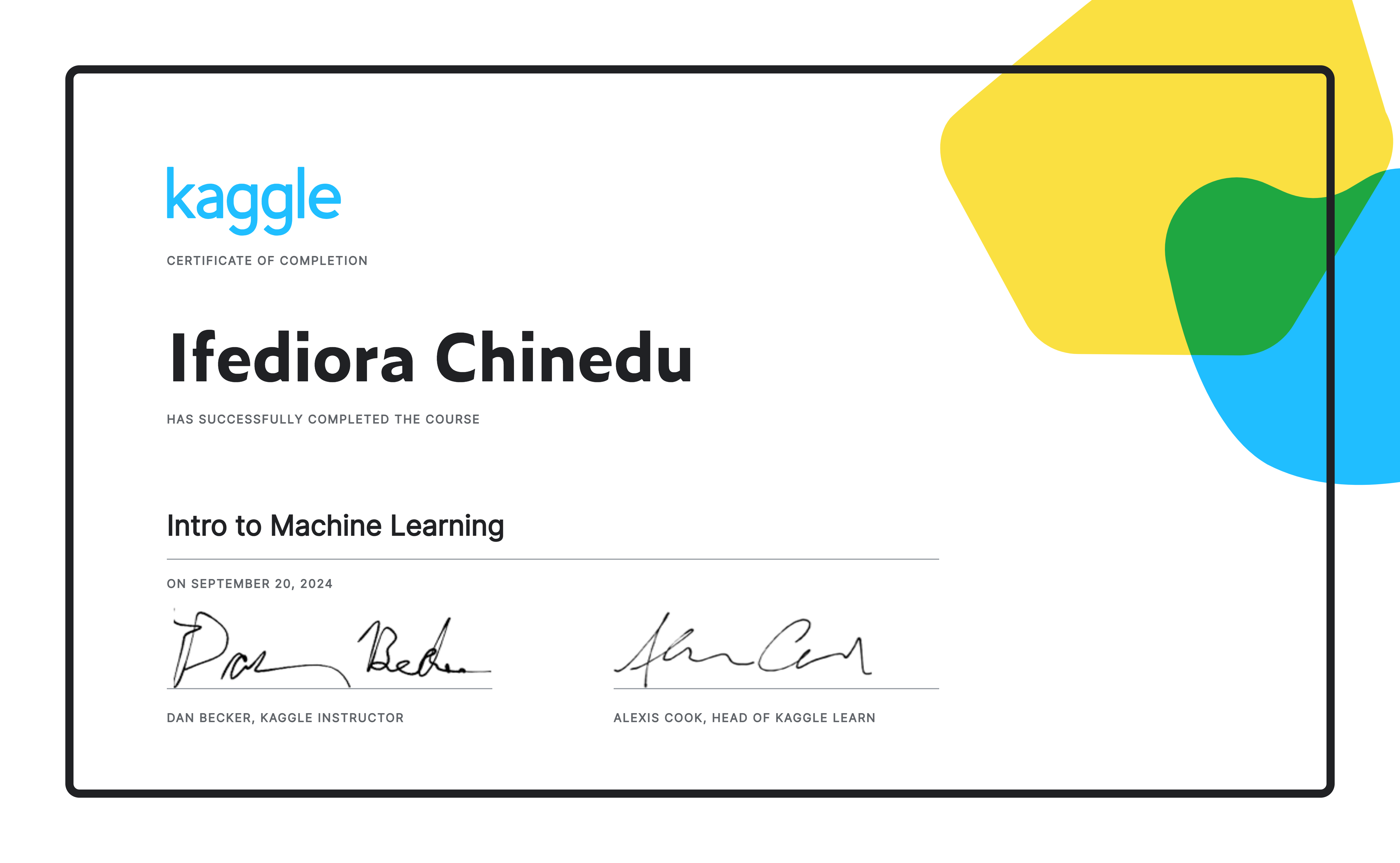 Ifediora Chinedu completed the Intro to Machine Learning course on Kaggle!