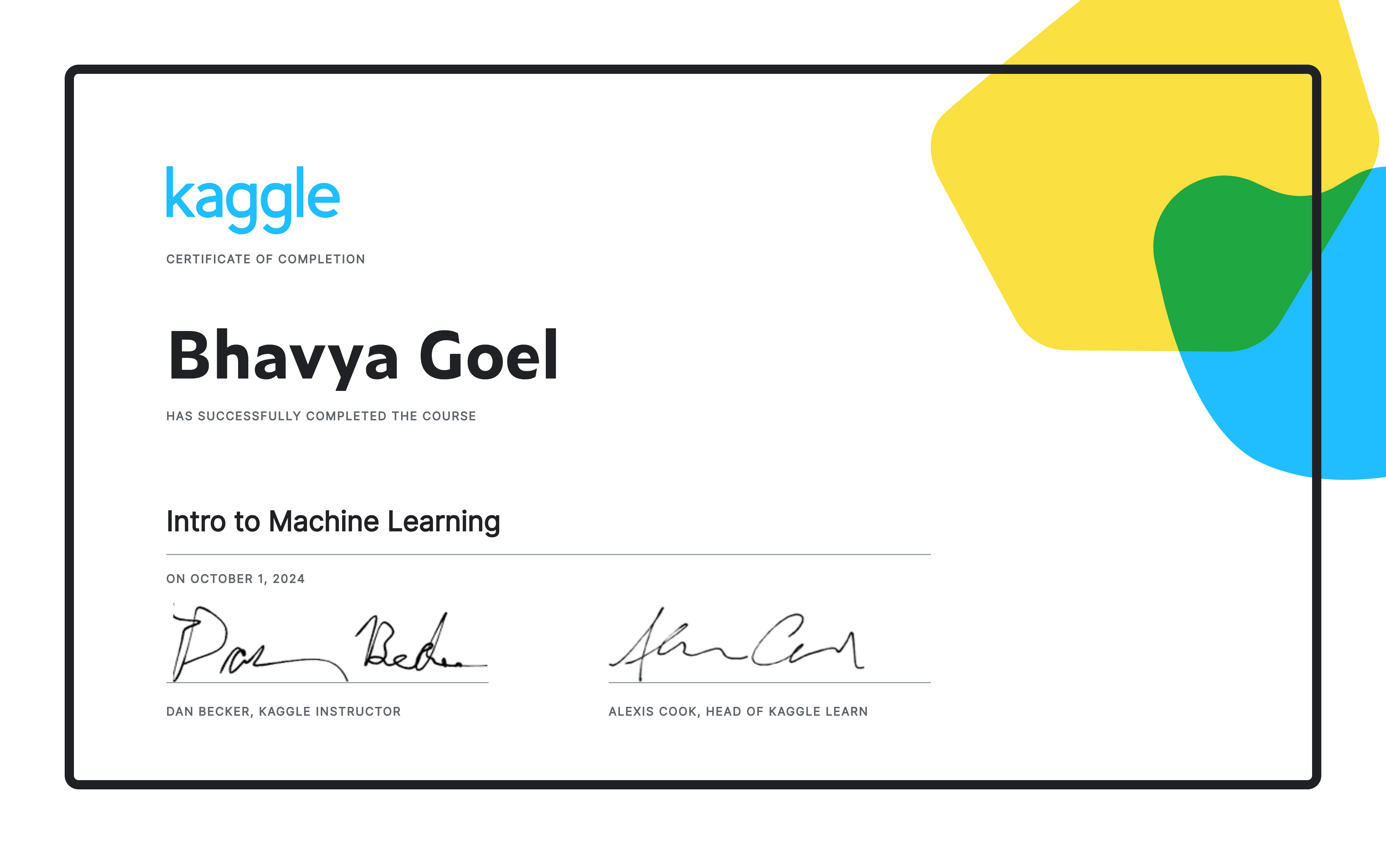 Bhavya Goel completed the Intro to Machine Learning course on Kaggle!