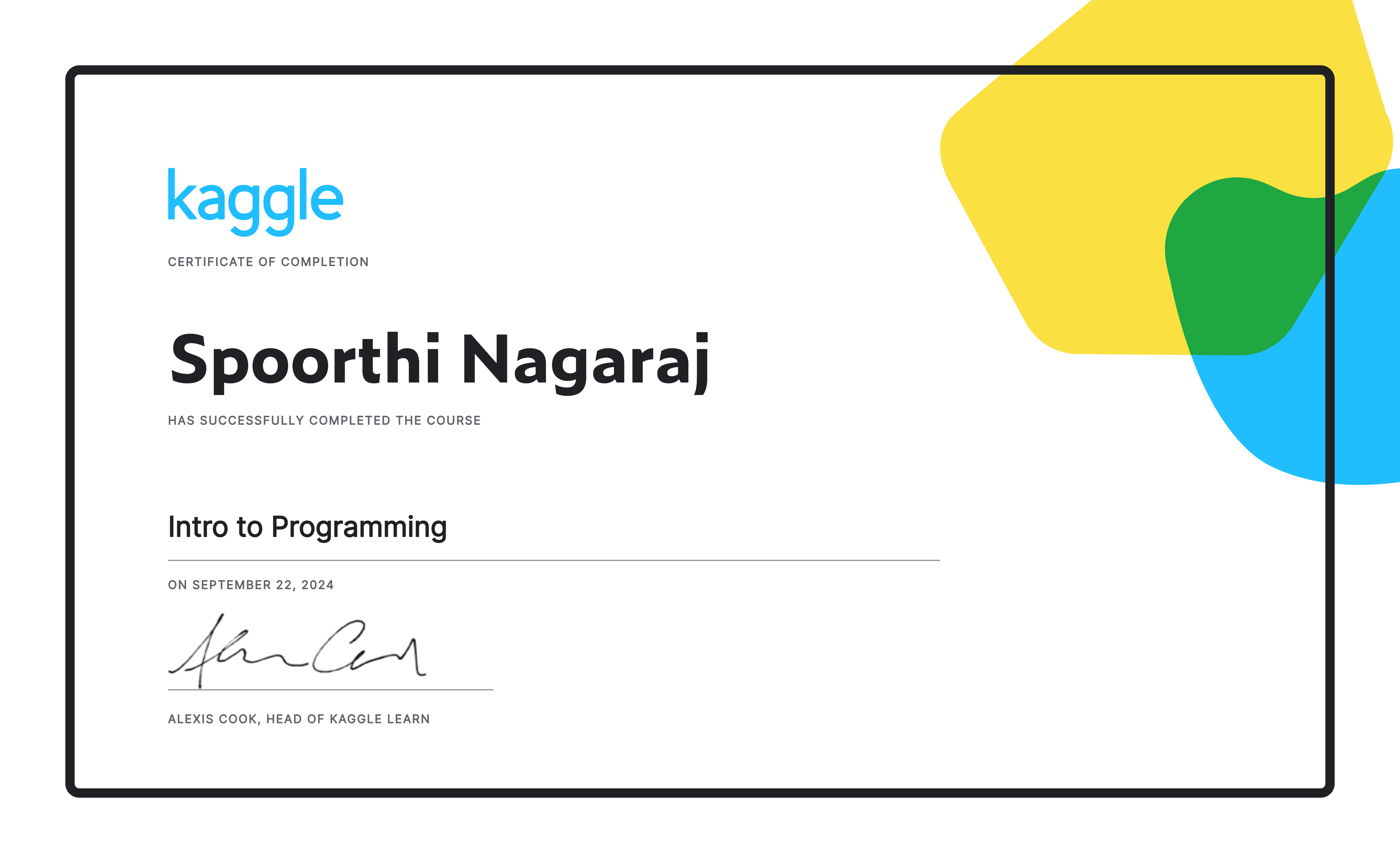 Spoorthi Nagaraj completed the Intro to Programming course on Kaggle!