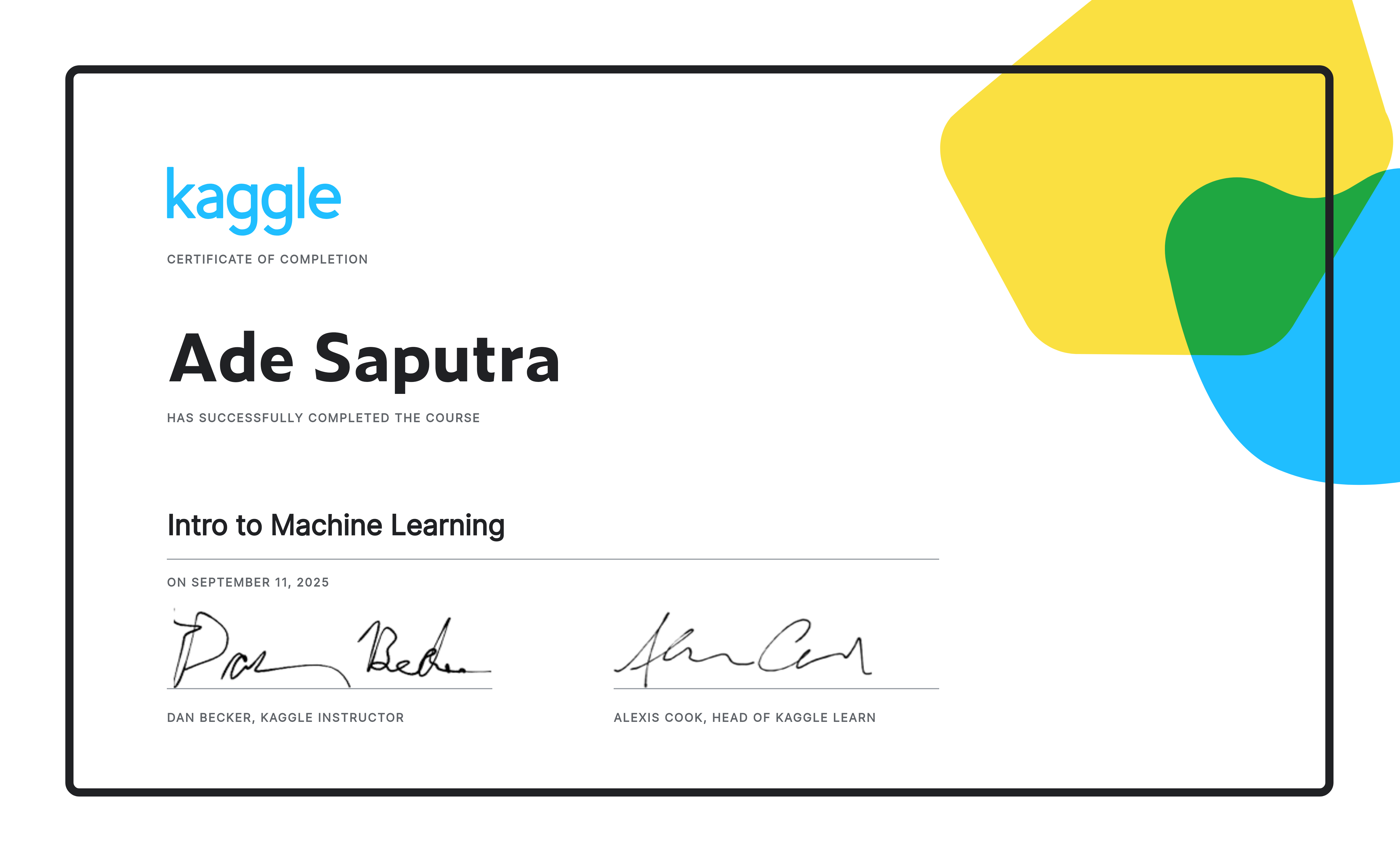 Ade Saputra completed the Intro to Machine Learning course on Kaggle!