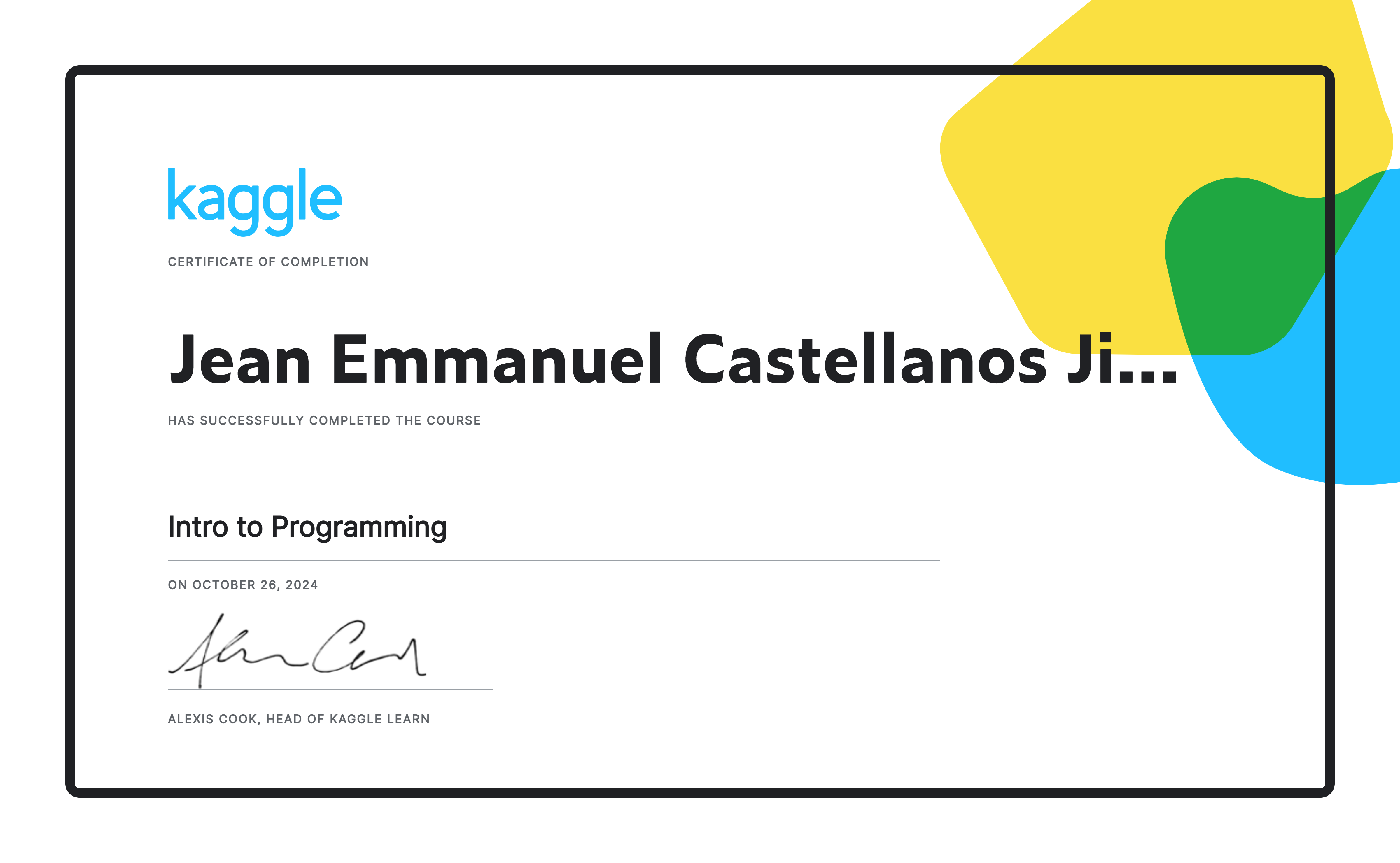 Jean Emmanuel Castellanos Jimenez completed the Intro to Programming course on Kaggle!