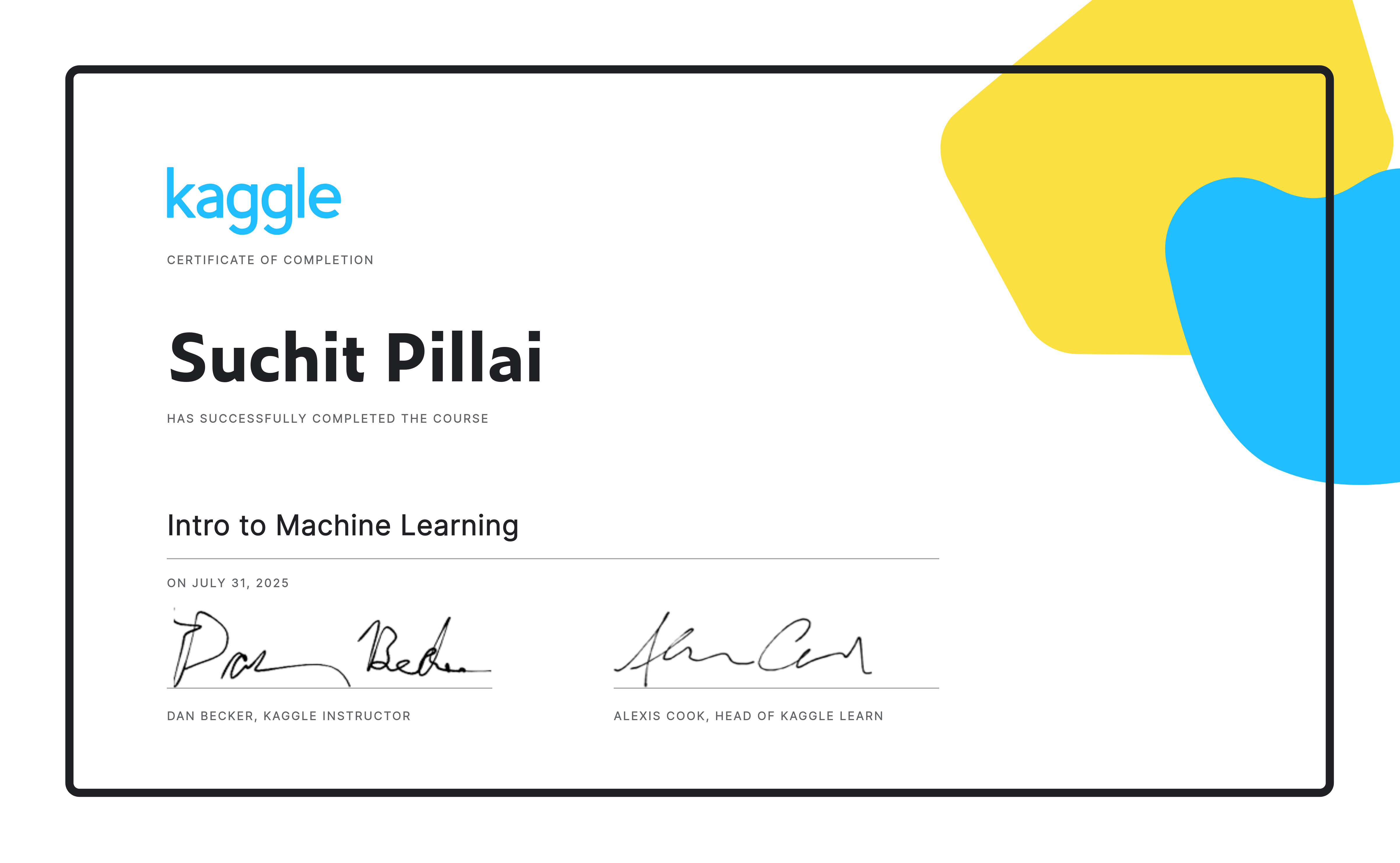 Suchit Pillai completed the Intro to Machine Learning course on Kaggle!