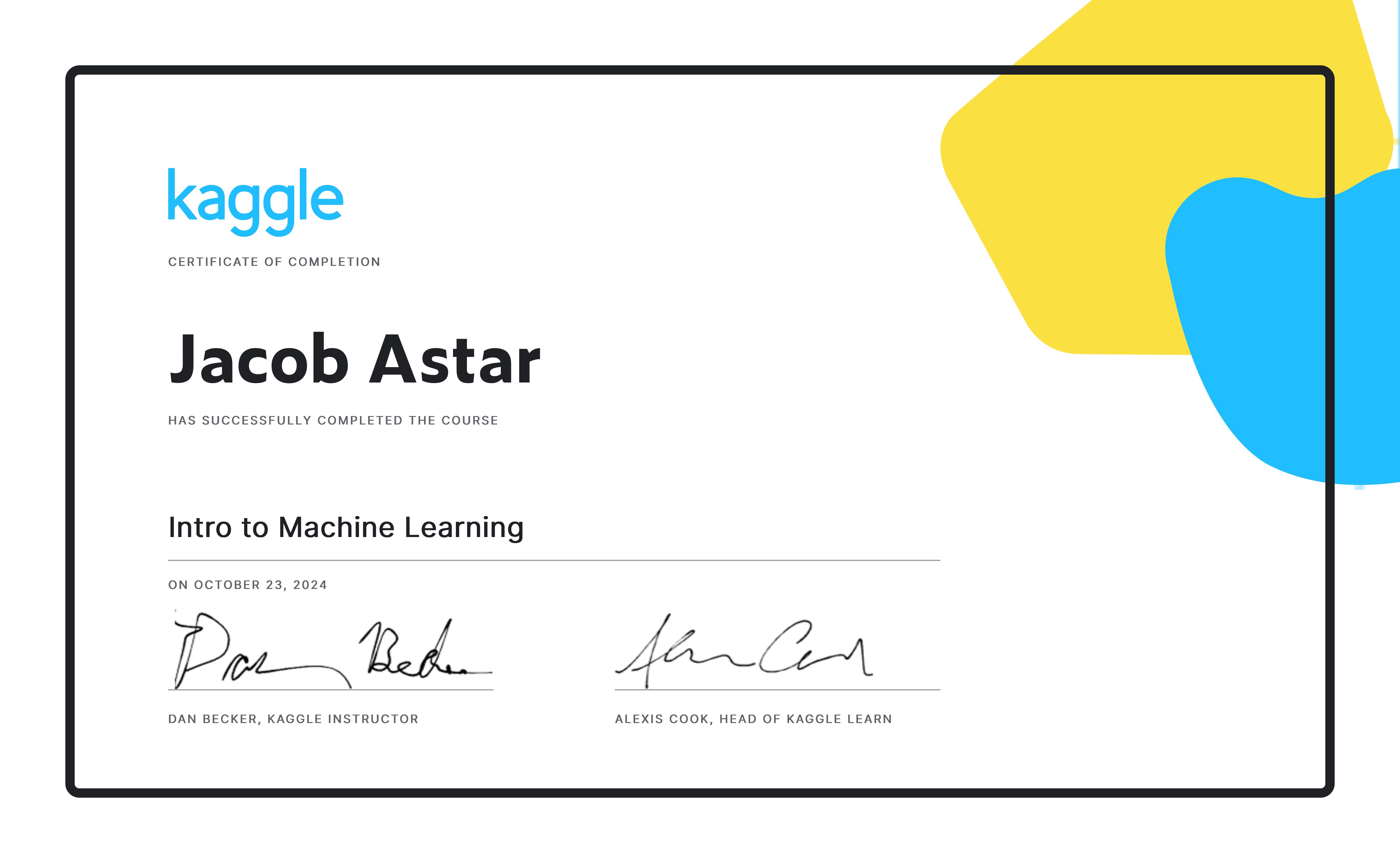 Jacob Tyler completed the Intro to Machine Learning course on Kaggle!