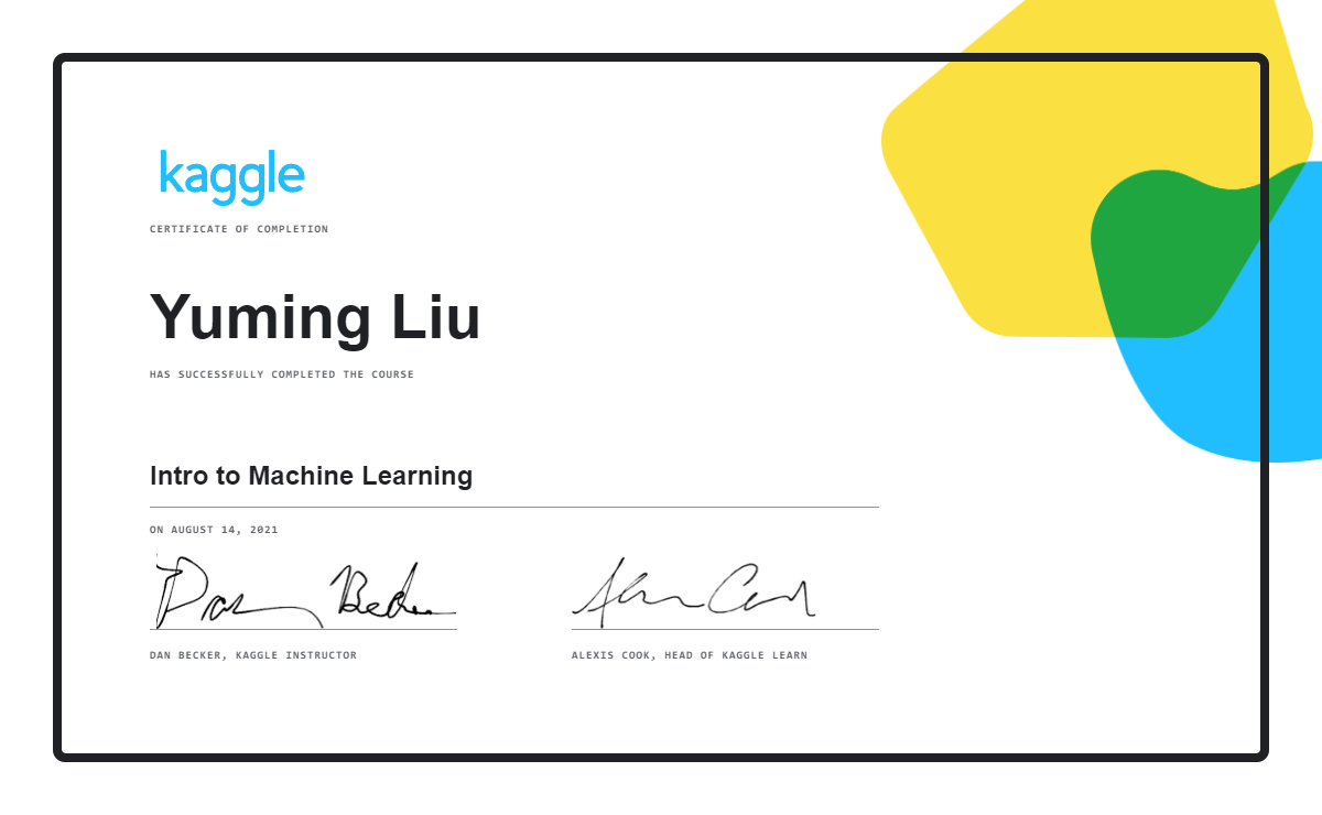 Yuming Liu completed the Intro to Machine Learning course on Kaggle!