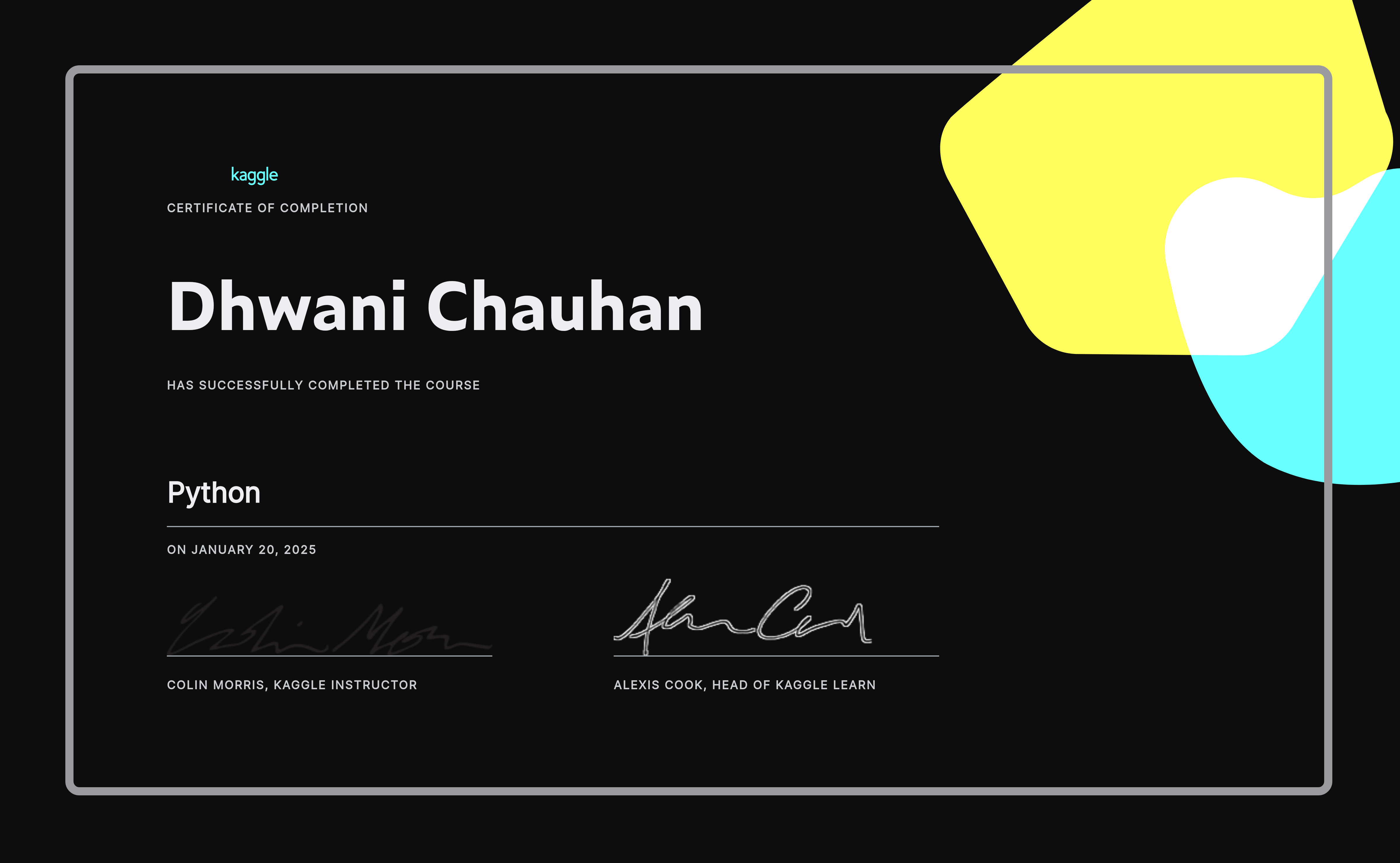 Dhwani Chauhan completed the Python course on Kaggle!