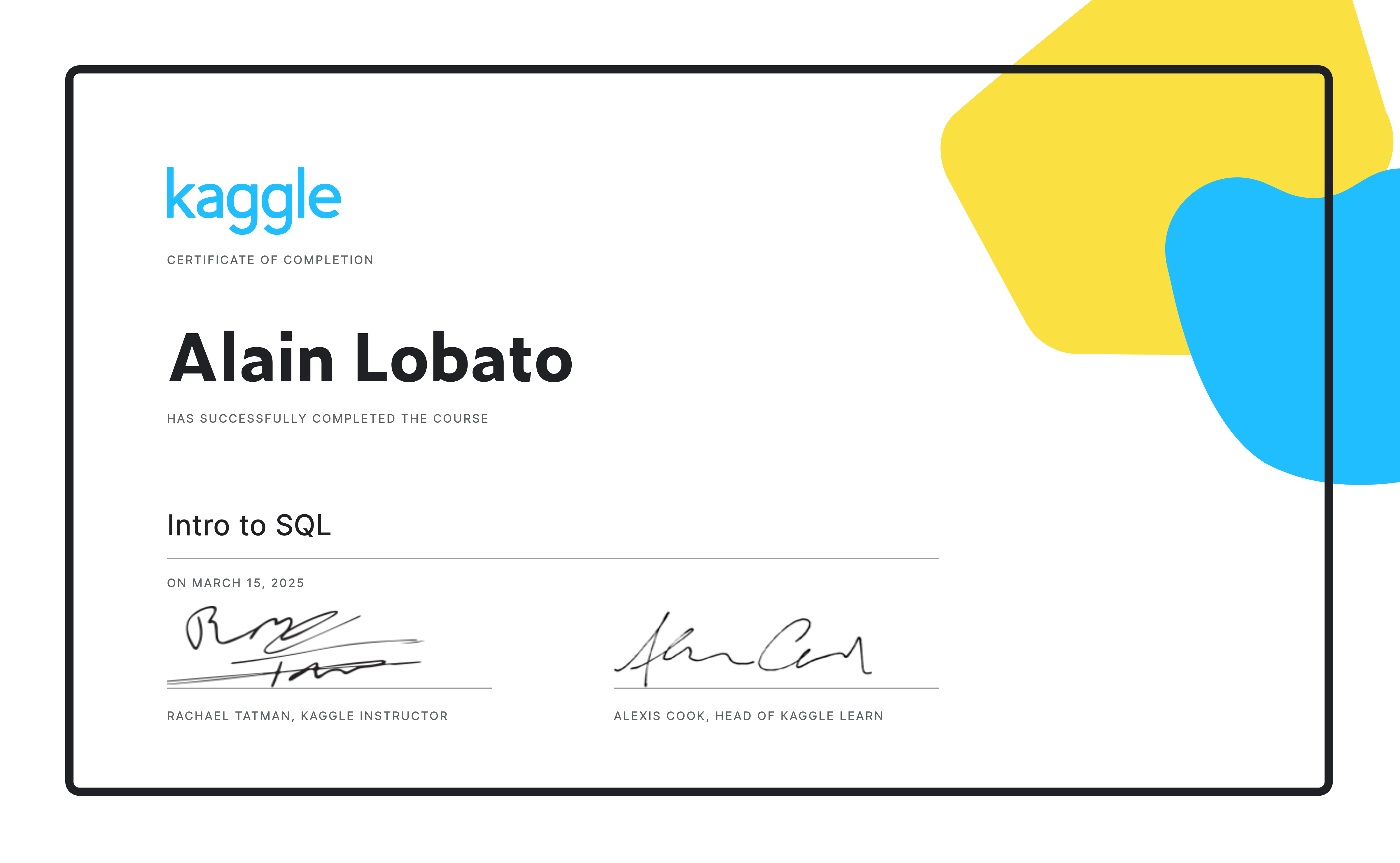 Alain Lobato completed the Intro to SQL course on Kaggle!