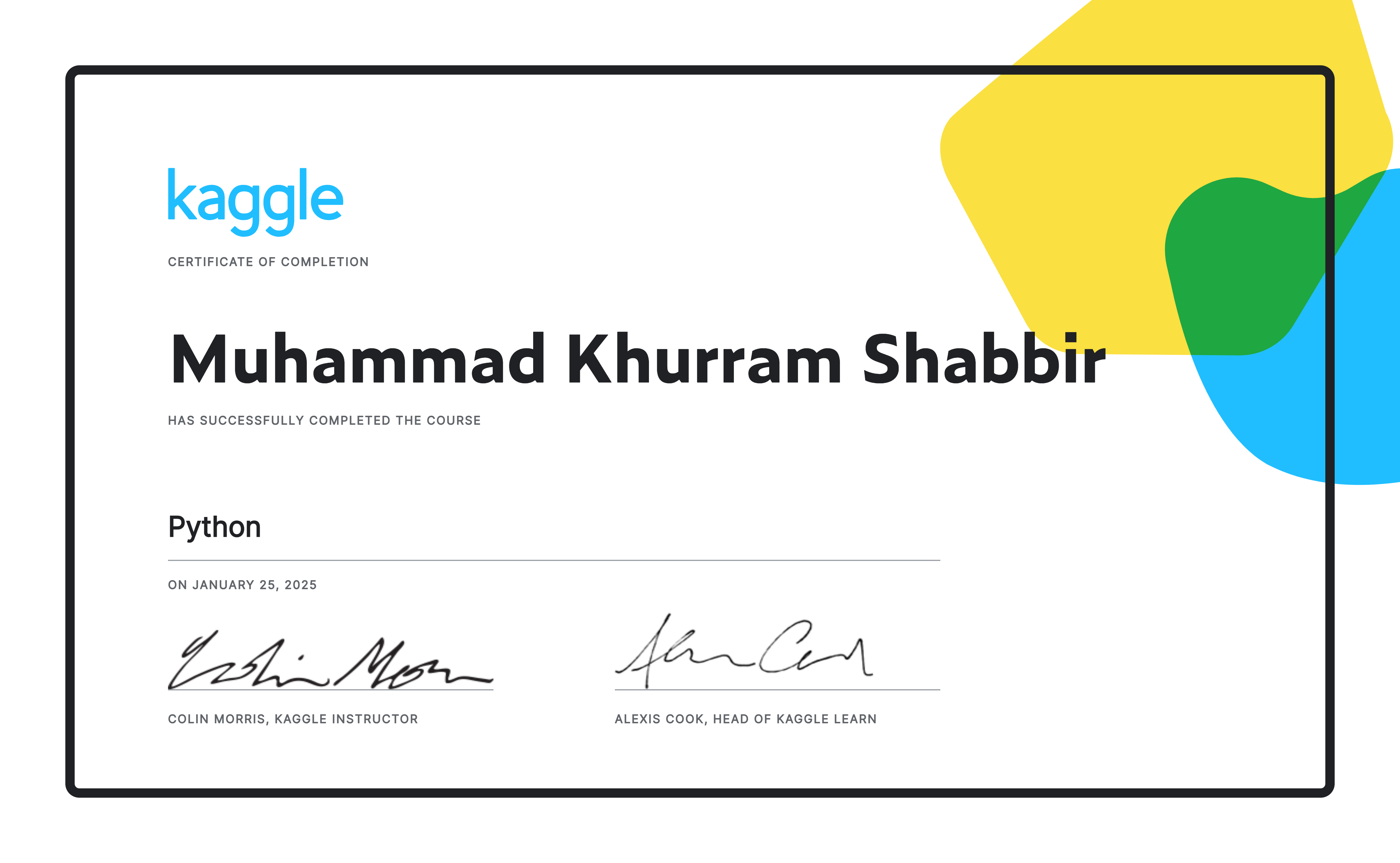 Muhammad Khurram Shabbir completed the Python course on Kaggle!