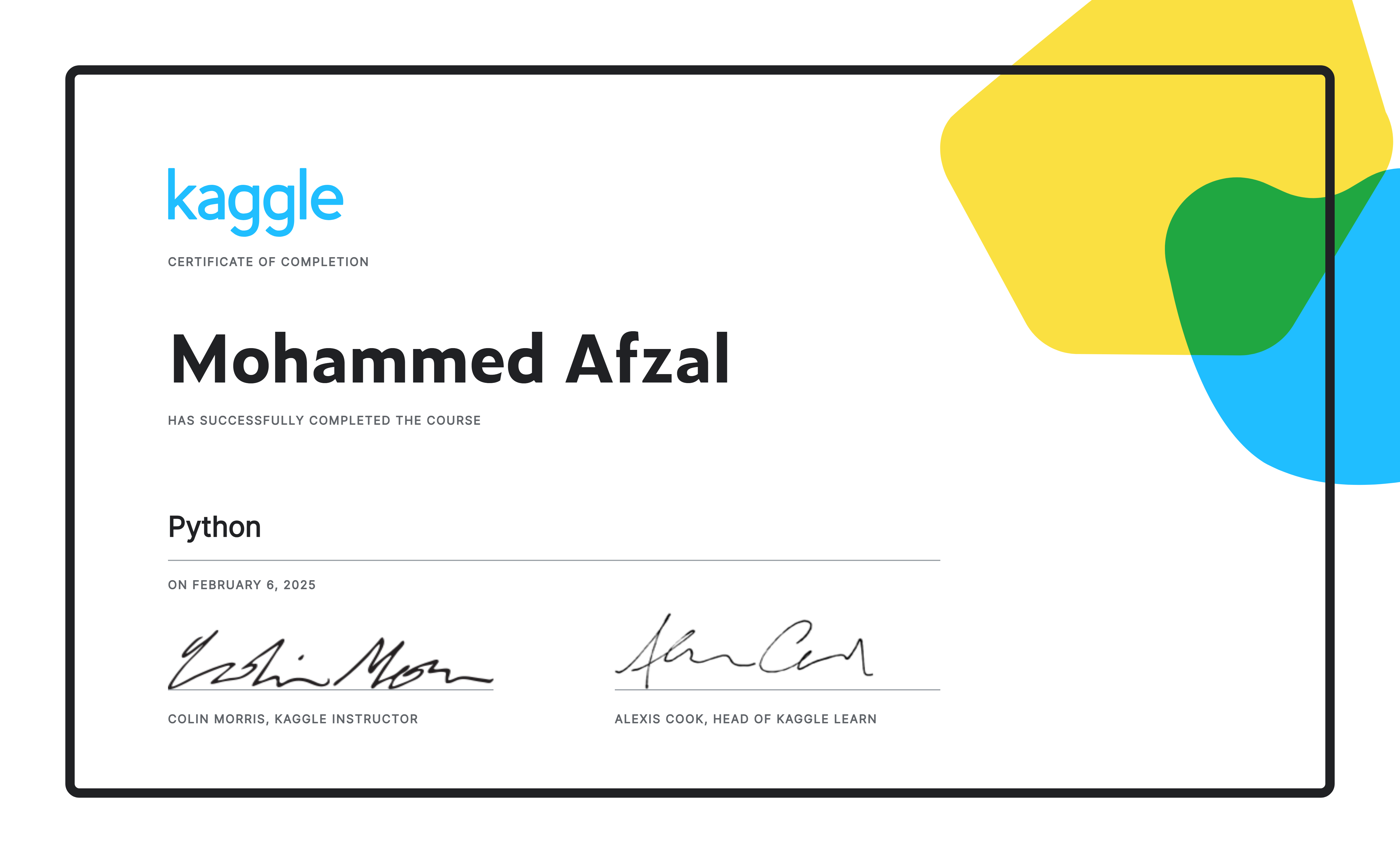 Mohammed Afzal completed the Python course on Kaggle! Mohammed Afzal completed the Python course on Kaggle!