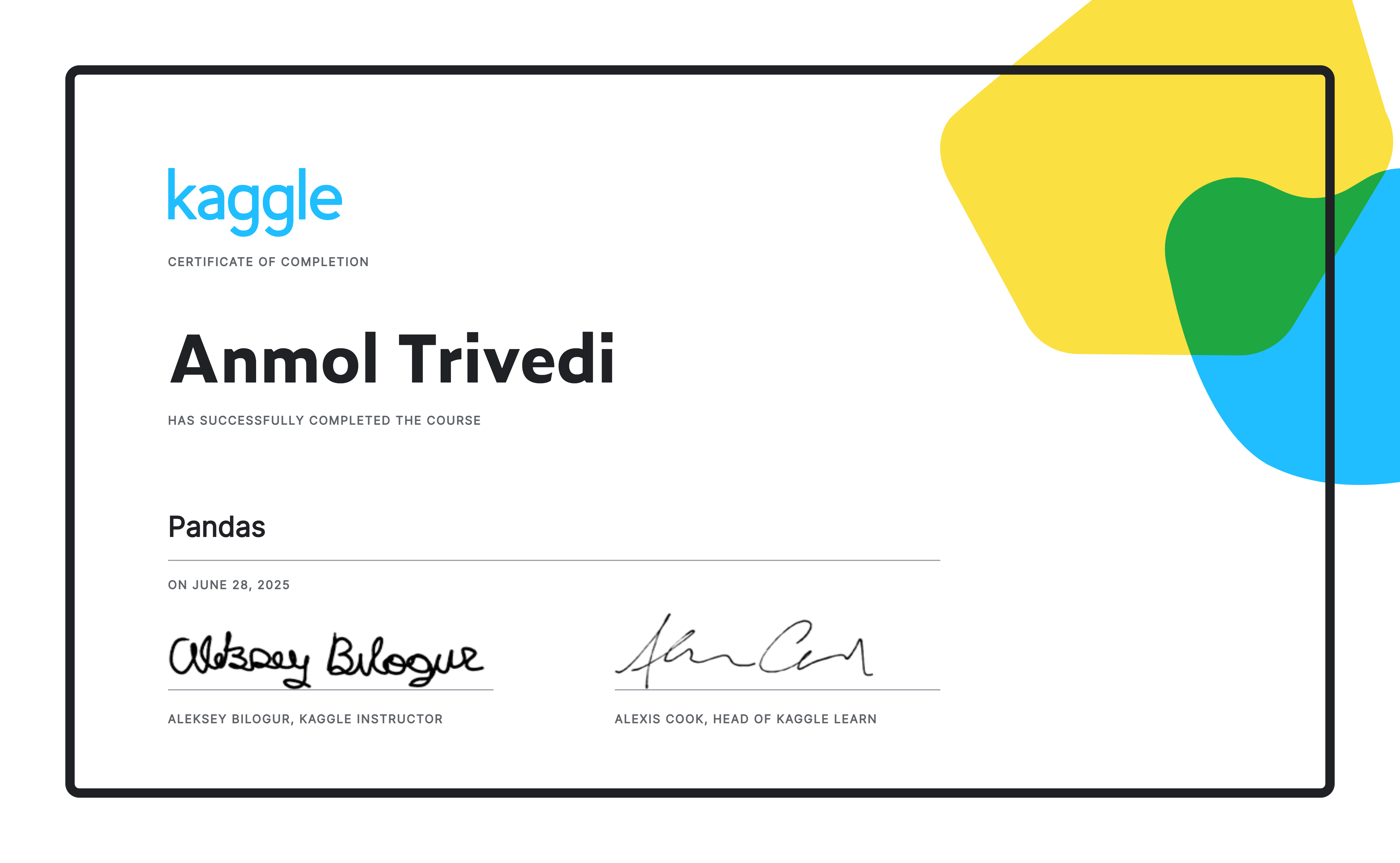 Anmol Trivedi completed the Pandas course on Kaggle!