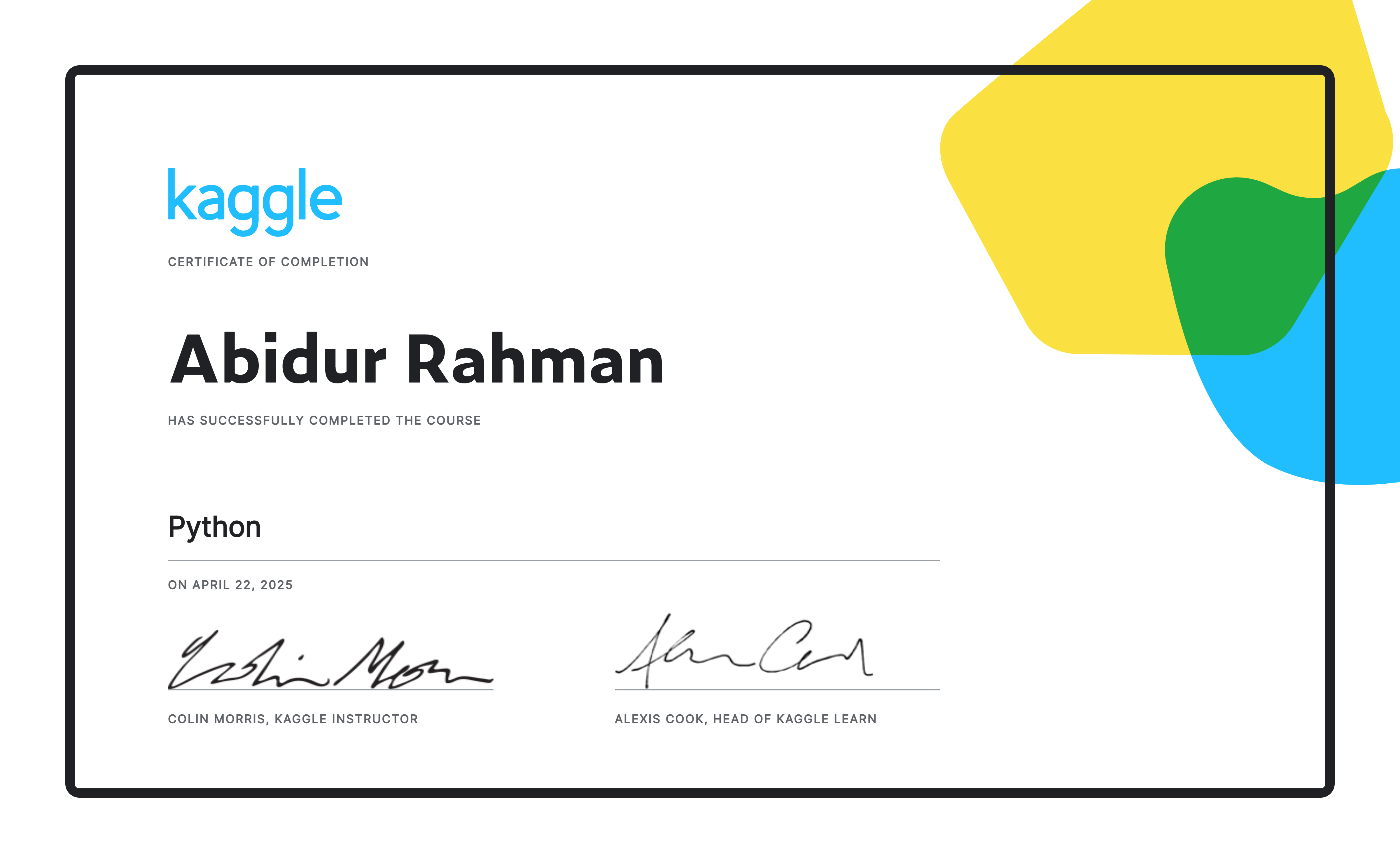 Abidur Rahman completed the Python course on Kaggle!