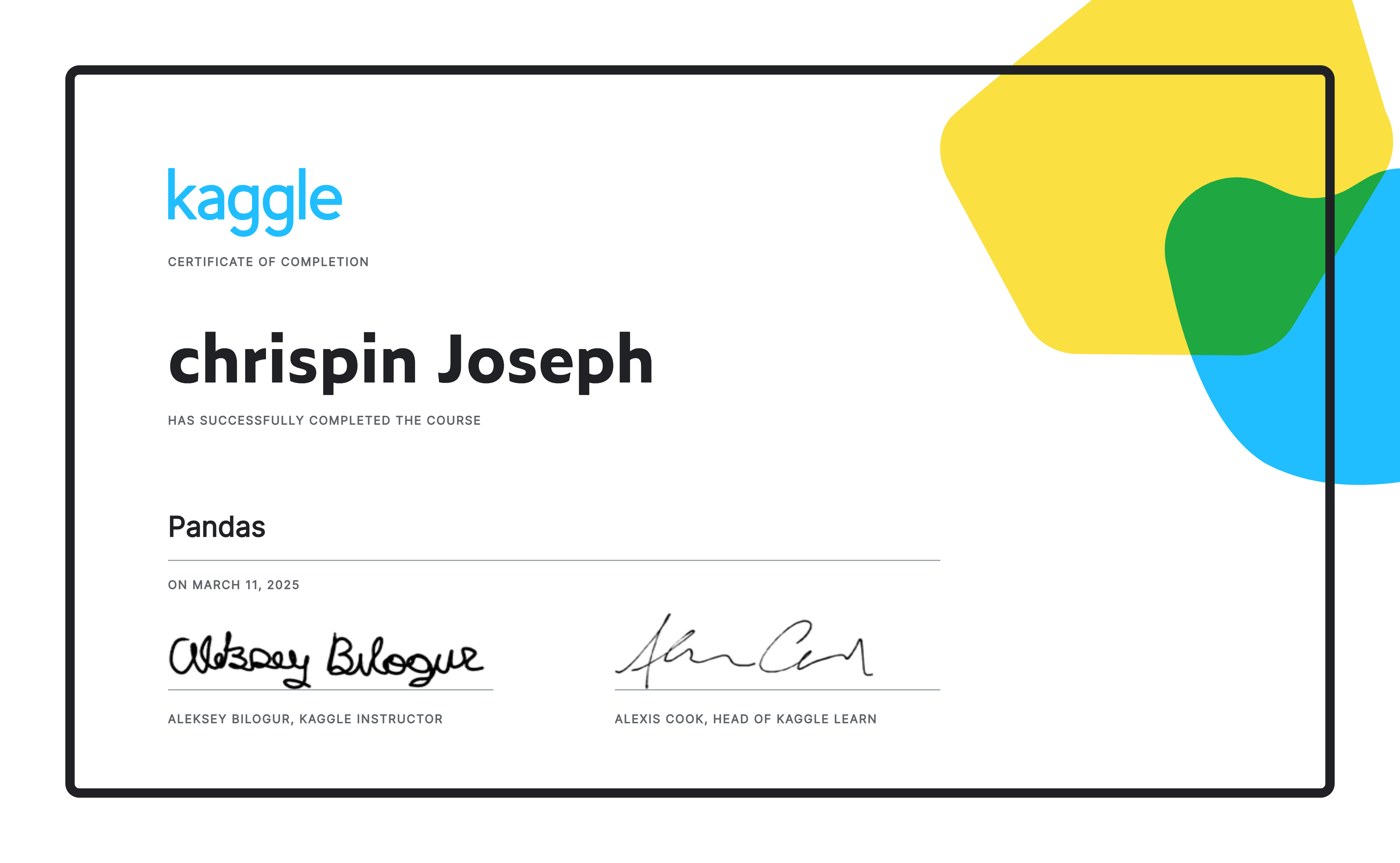 chrispin Joseph completed the Pandas course on Kaggle!