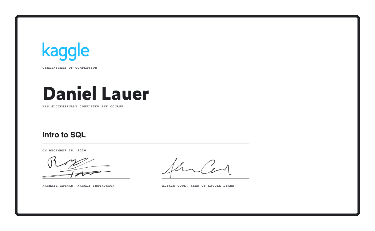 Daniel Lauer, Ph.D. completed the Intro to SQL course on Kaggle!