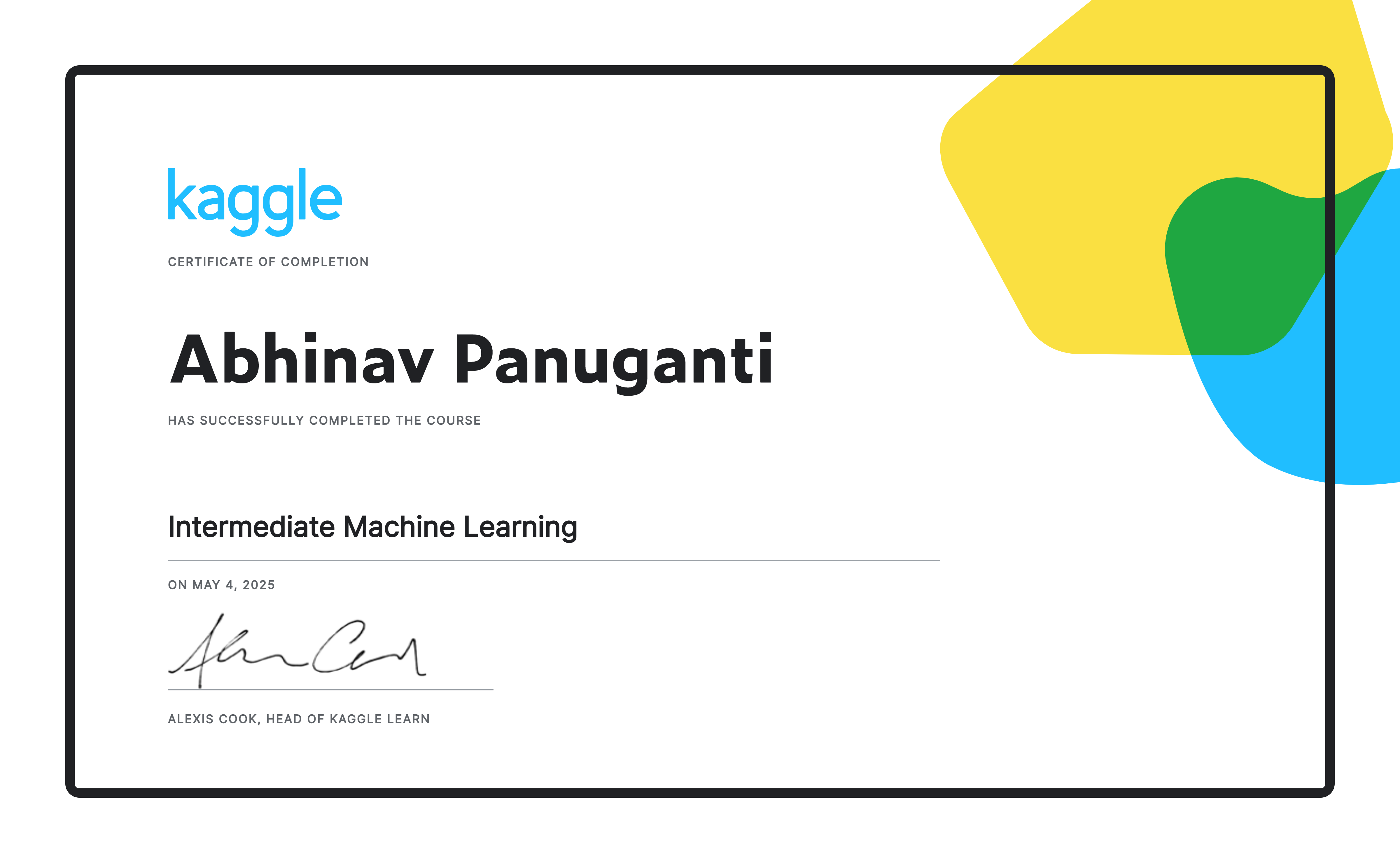 Abhinav Panuganti completed the Intermediate Machine Learning course on Kaggle!