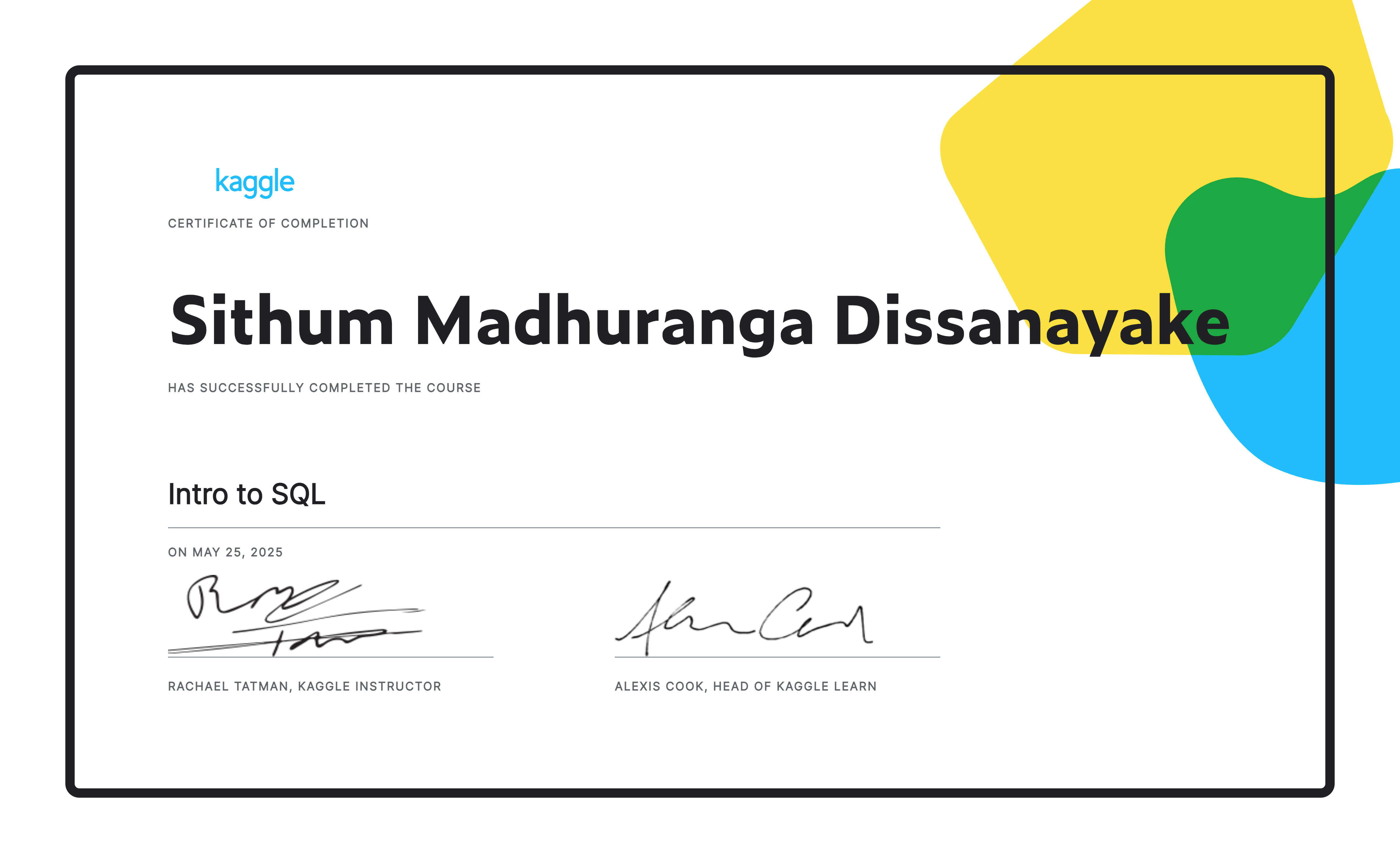 Sithum Madhuranga Dissanayake completed the Intro to SQL course on Kaggle!