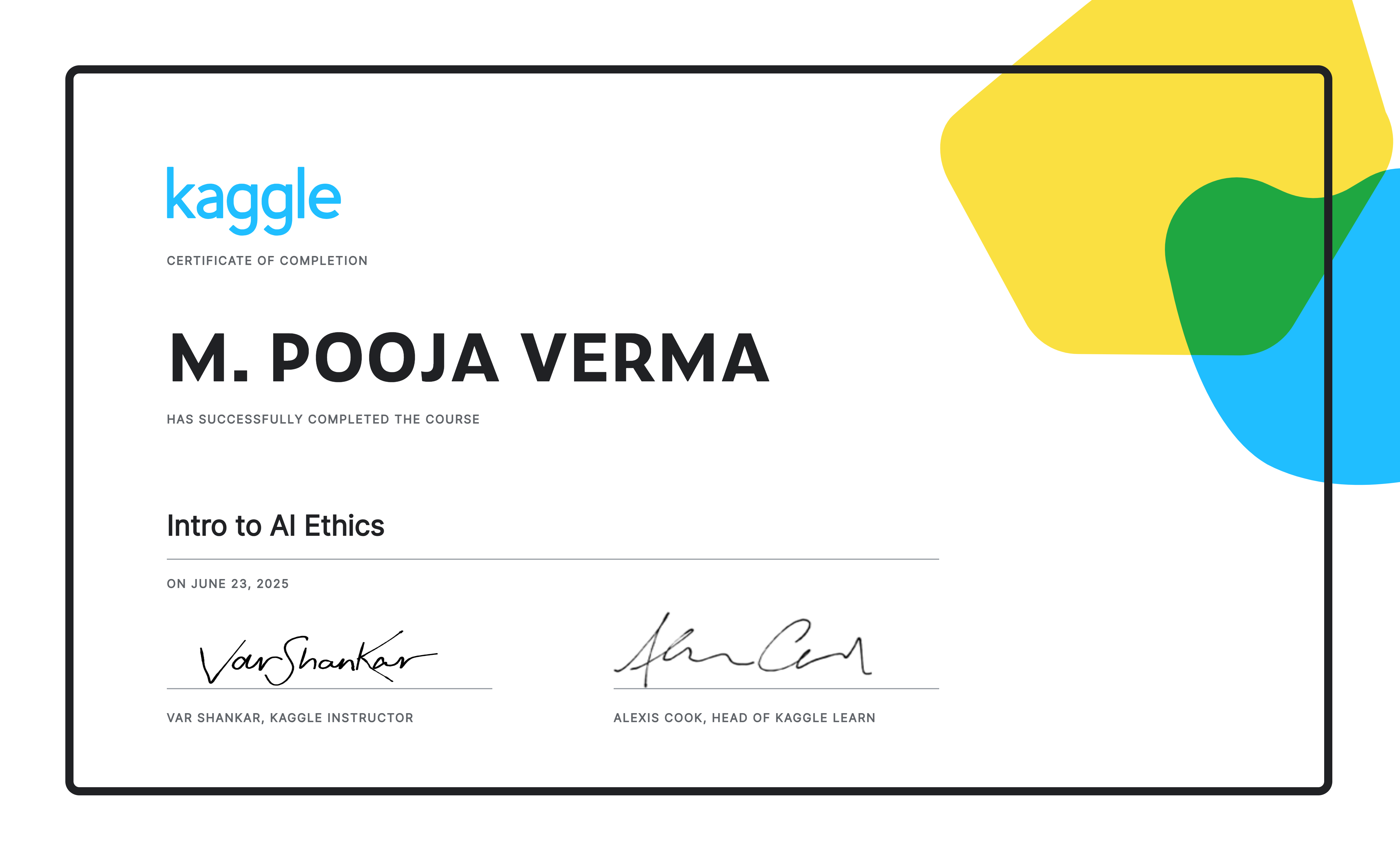 M. POOJA VERMA completed the Intro to AI Ethics course on Kaggle!