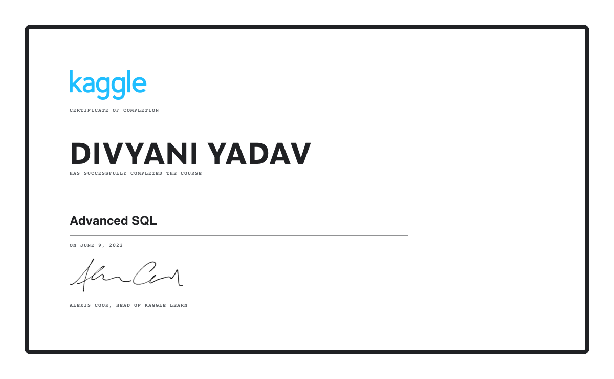 DIVYANI YADAV completed the Advanced SQL course on Kaggle!