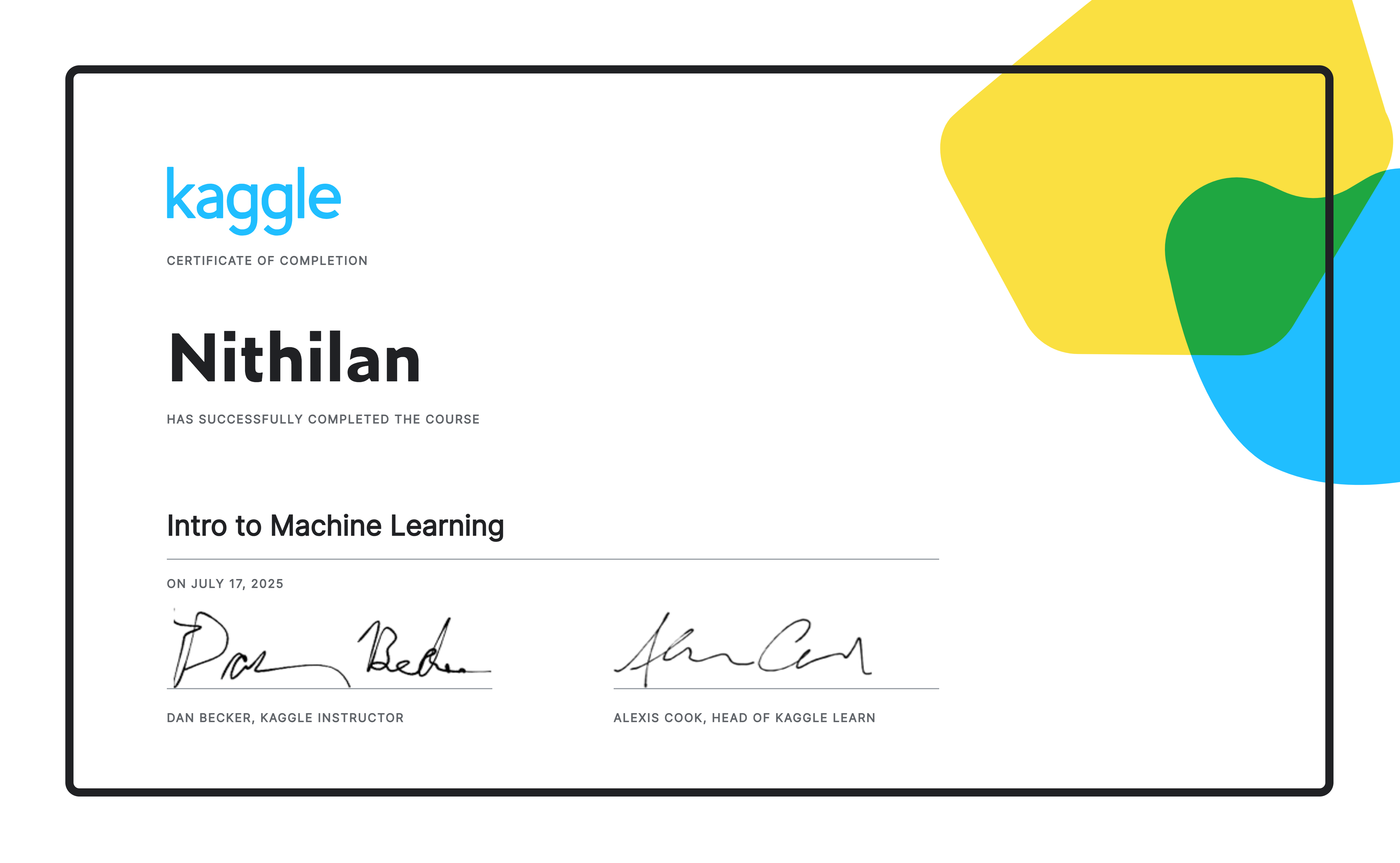 Nithilan completed the Intro to Machine Learning course on Kaggle!