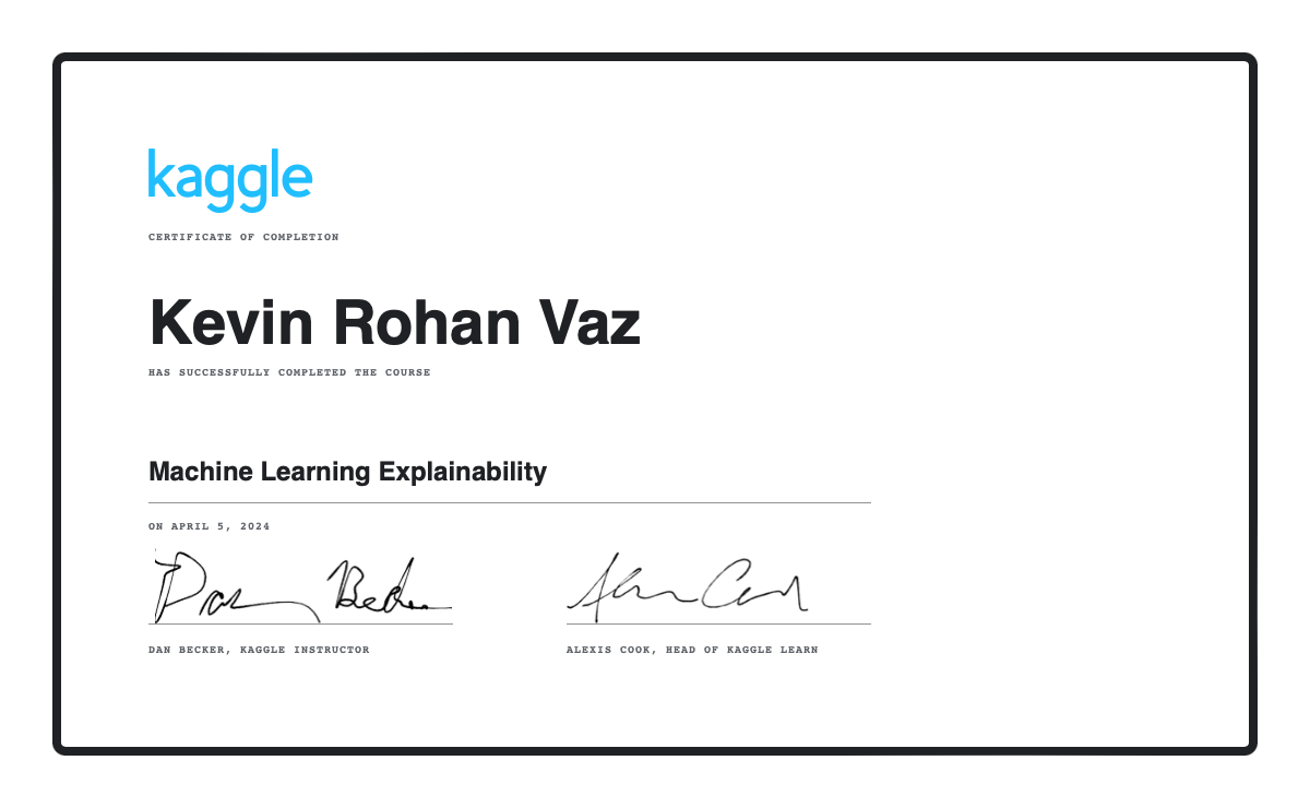 Kevin Rohan Vaz completed the Machine Learning Explainability course on ... Kevin Rohan Vaz completed the Machine Learning Explainability course on ...