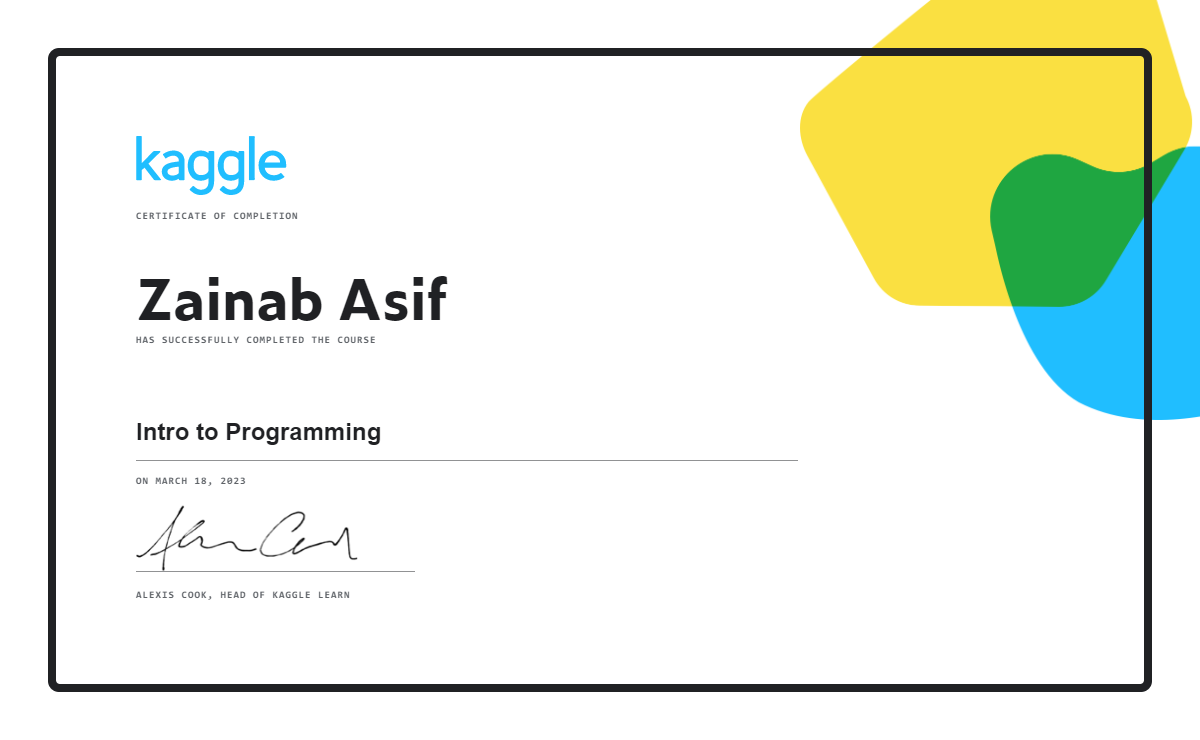 Zainab Asif Completed The Intro To Programming Course On Kaggle