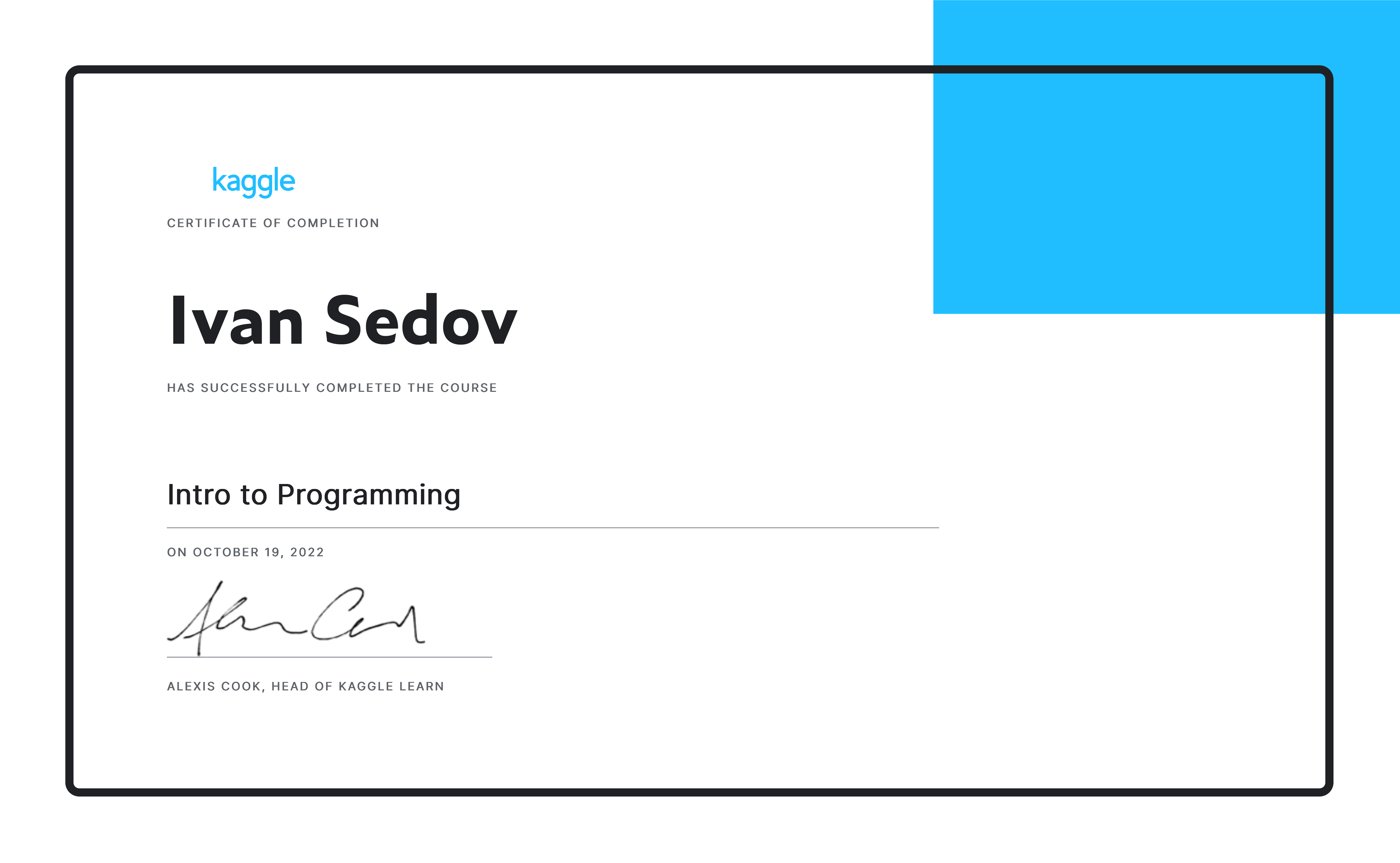 Ivan Sedov completed the Intro to Programming course on Kaggle!