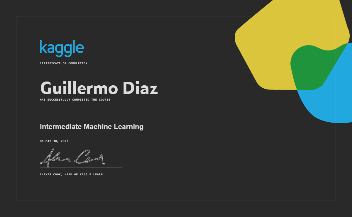 Guillermo Diaz completed the Intermediate Machine Learning course on ...