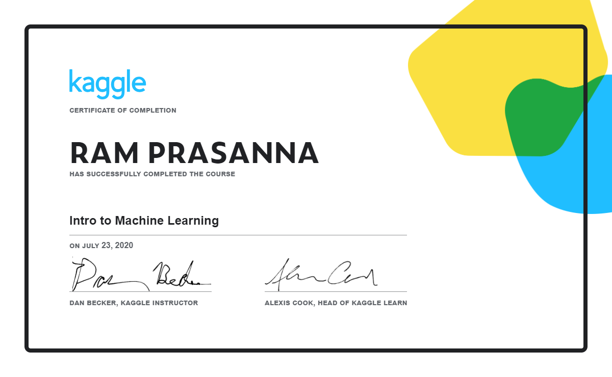 RAM PRASANNA completed the Intro to Machine Learning course on Kaggle!