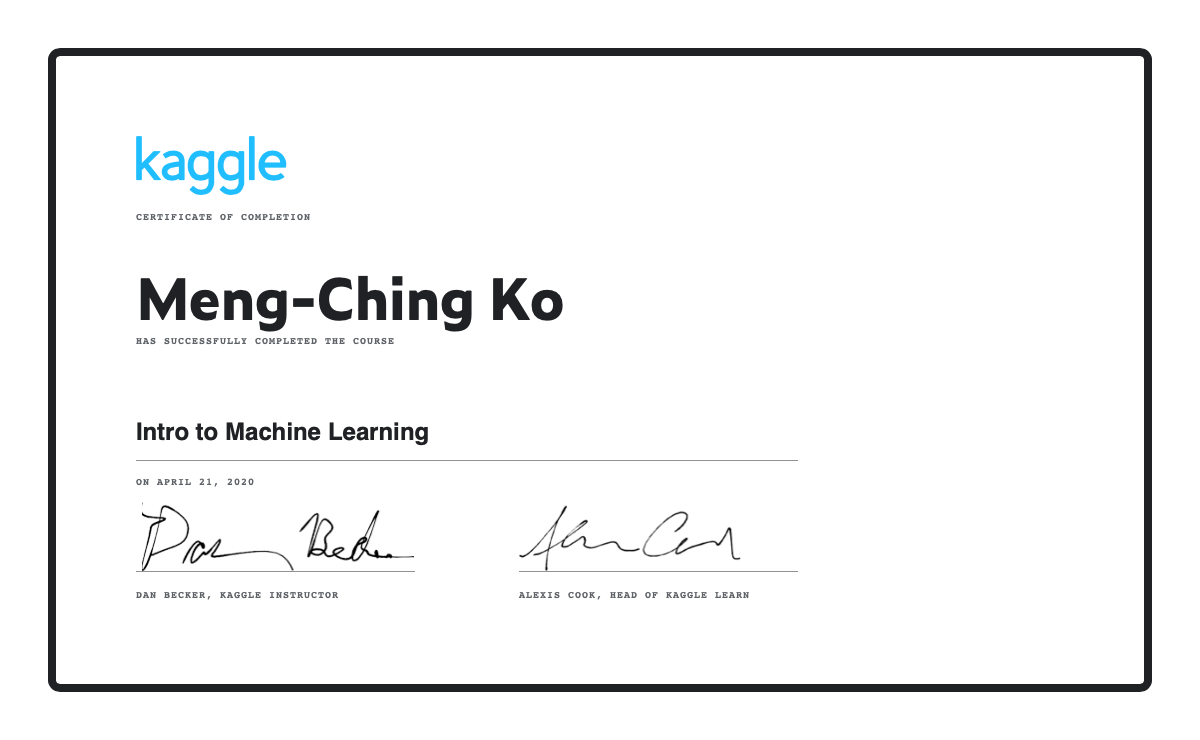 Meng-Ching Ko completed the Intro to Machine Learning course on Kaggle!
