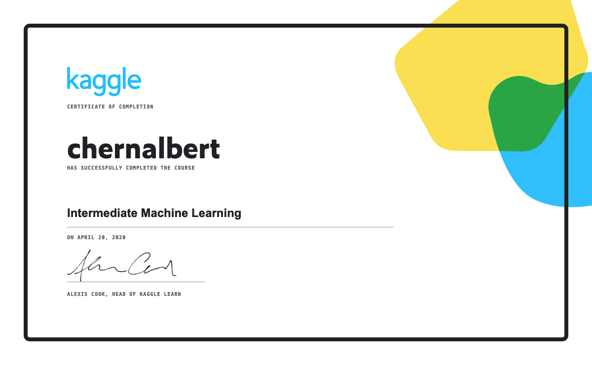 chernalbert completed the Intermediate Machine Learning course on Kaggle! chernalbert completed the Intermediate Machine Learning course on Kaggle!