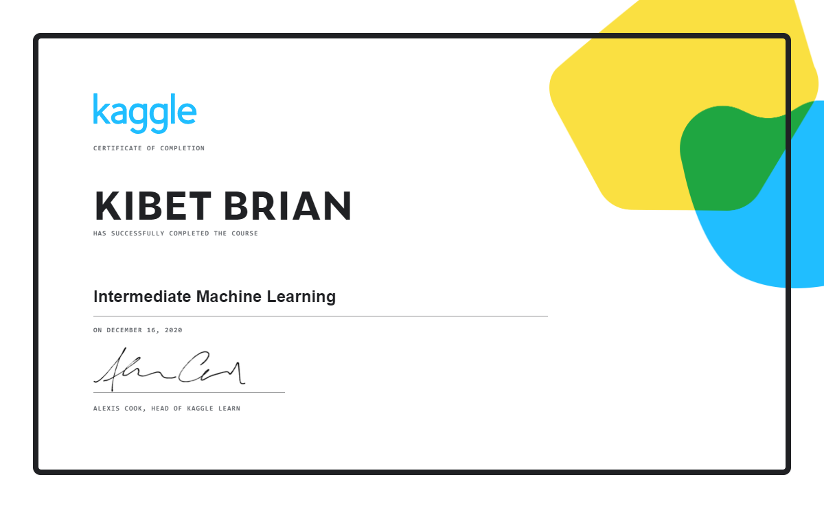 KIBET BRIAN completed the Intermediate Machine Learning course on Kaggle!