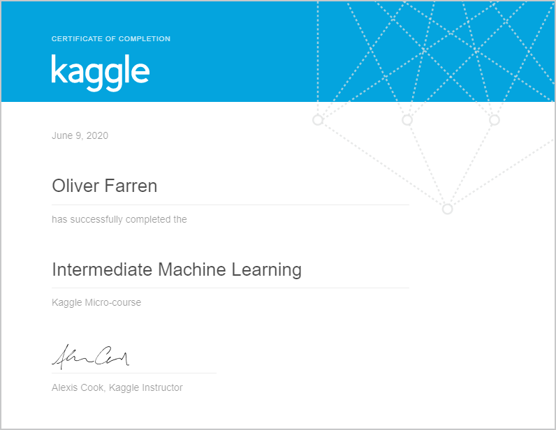 Oliver Farren completed the Intermediate Machine Learning course on Kaggle! Oliver Farren completed the Intermediate Machine Learning course on Kaggle!