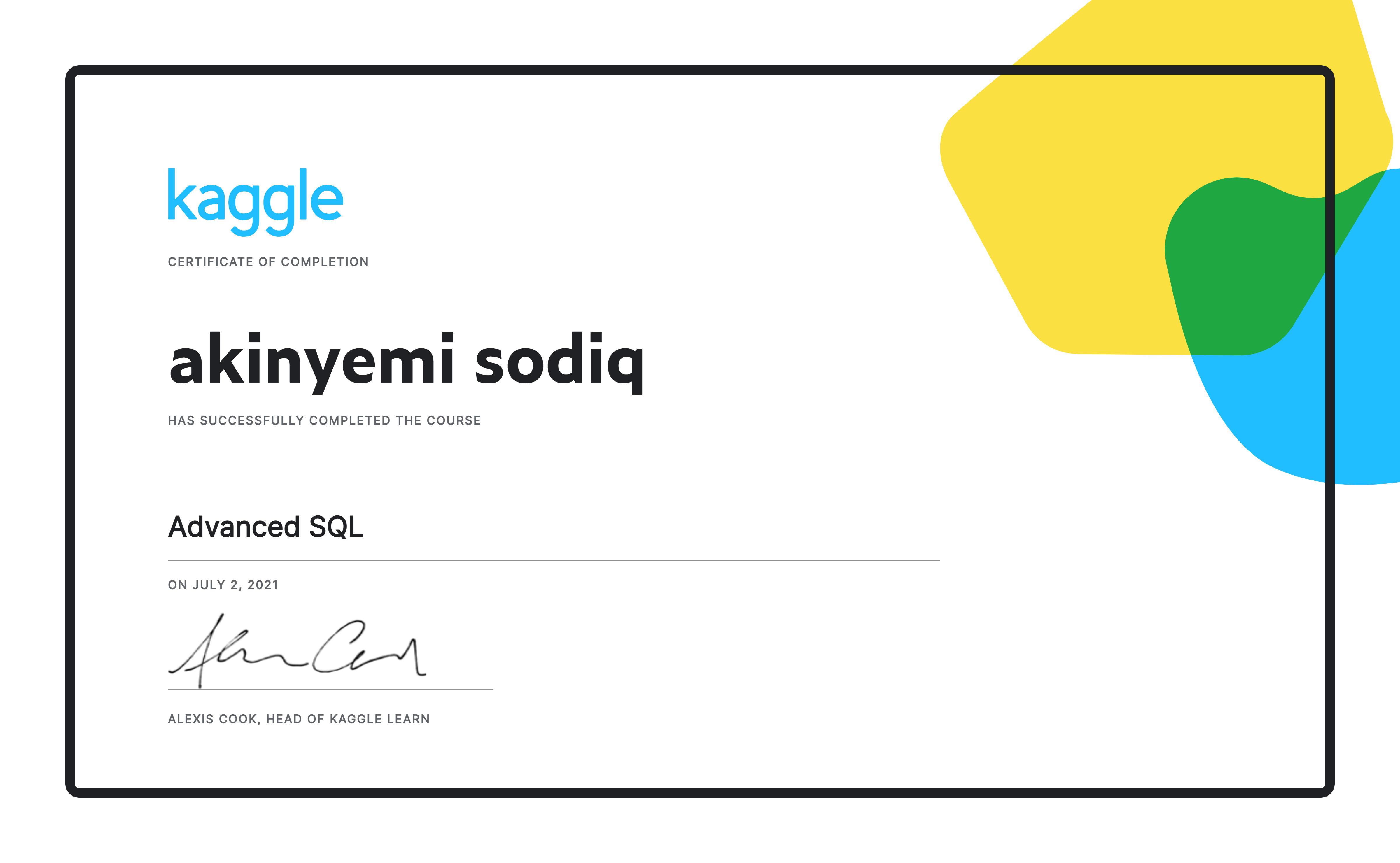 akinyemi sodiq completed the Advanced SQL course on Kaggle!