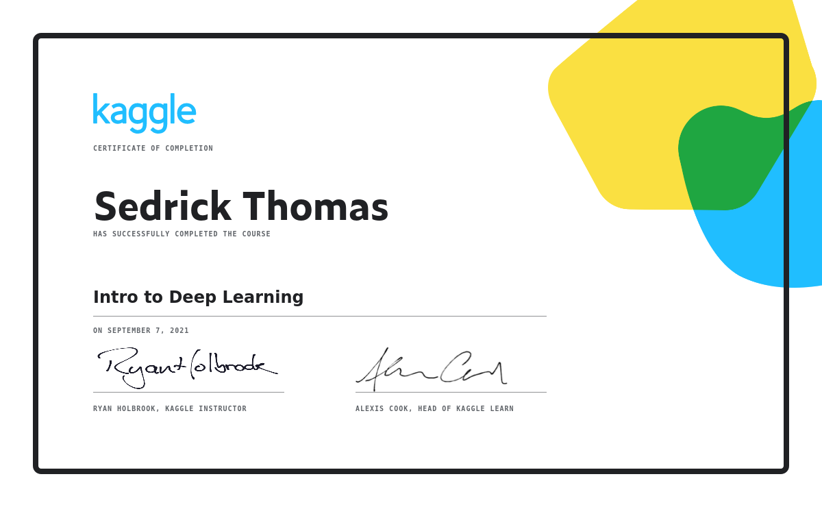 Sedrick Thomas completed the Intro to Deep Learning course on Kaggle!