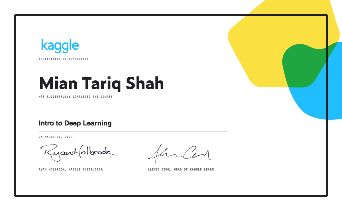 Mian Tariq Shah completed the Intro to Deep Learning course on Kaggle!