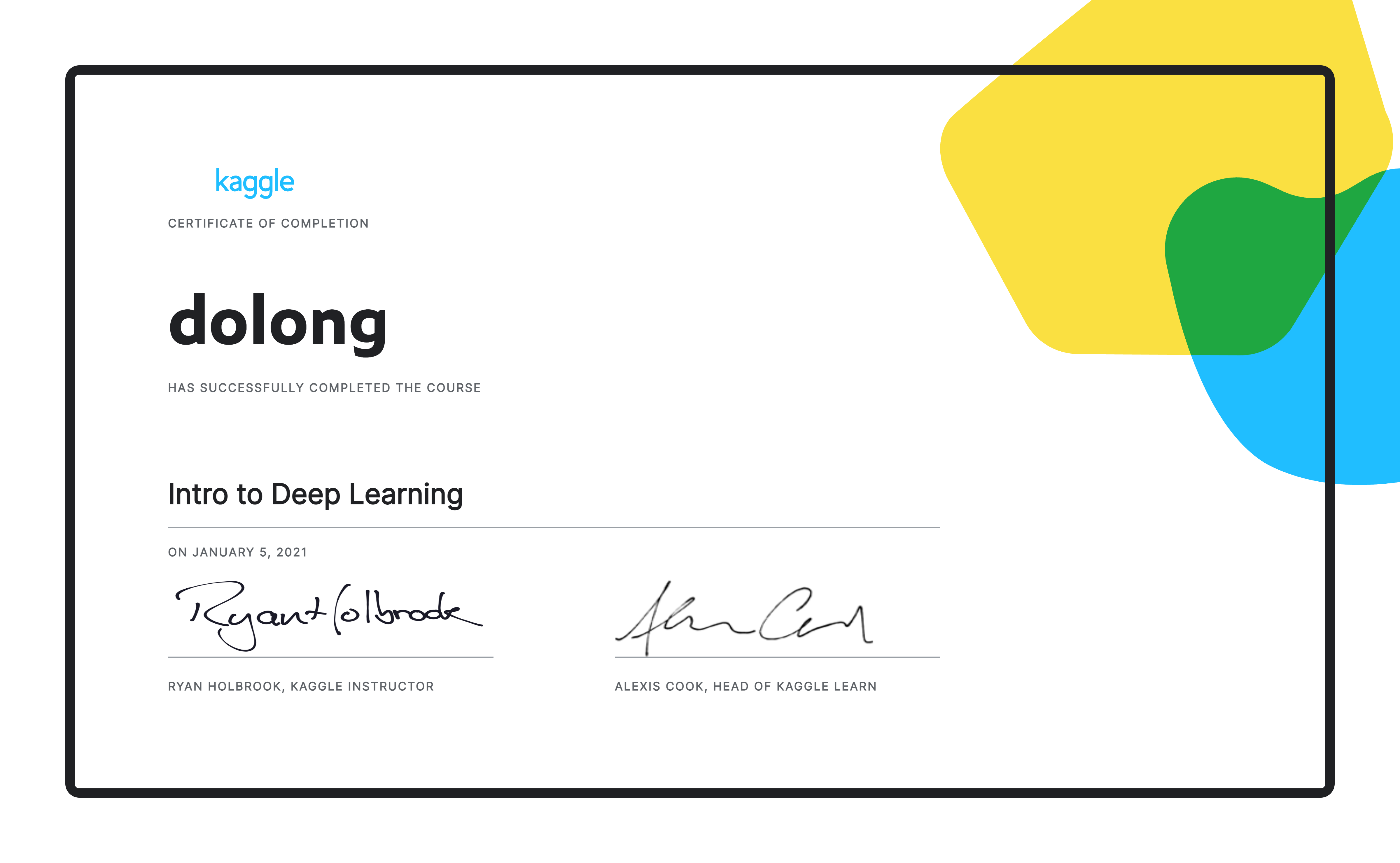 dolong completed the Intro to Deep Learning course on Kaggle!
